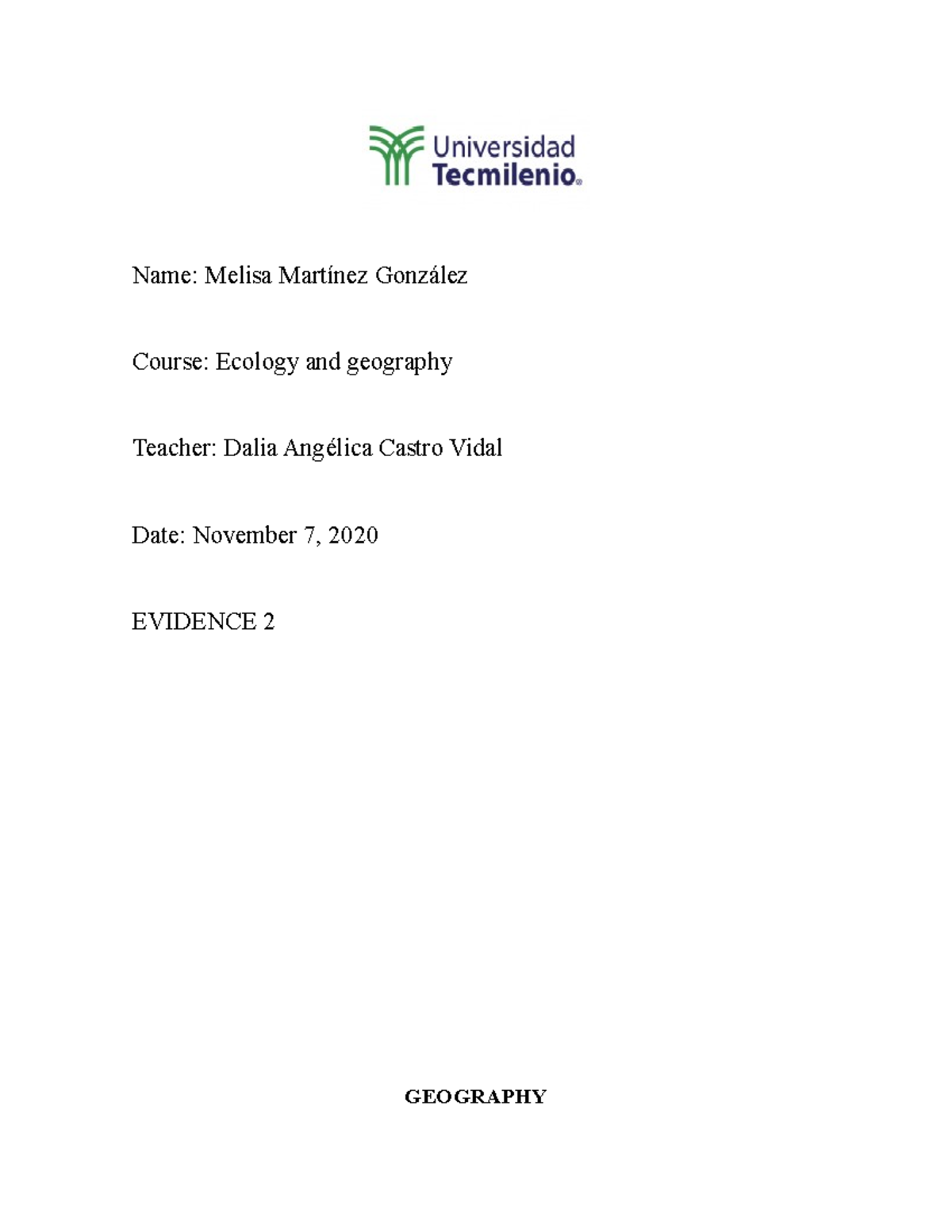 Evidence 2 Ecology - Ecology and Geography - TecMilenio - Studocu
