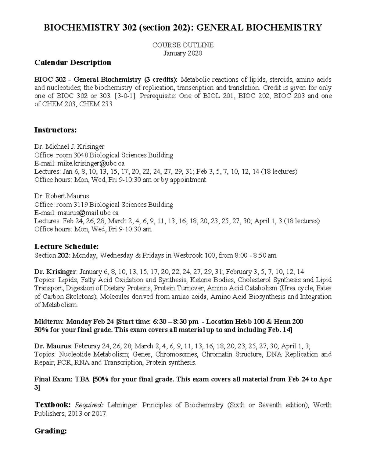 BIOC 302 W2020 Outline-1 - BIOCHEMISTRY 302 (section 202): GENERAL ...