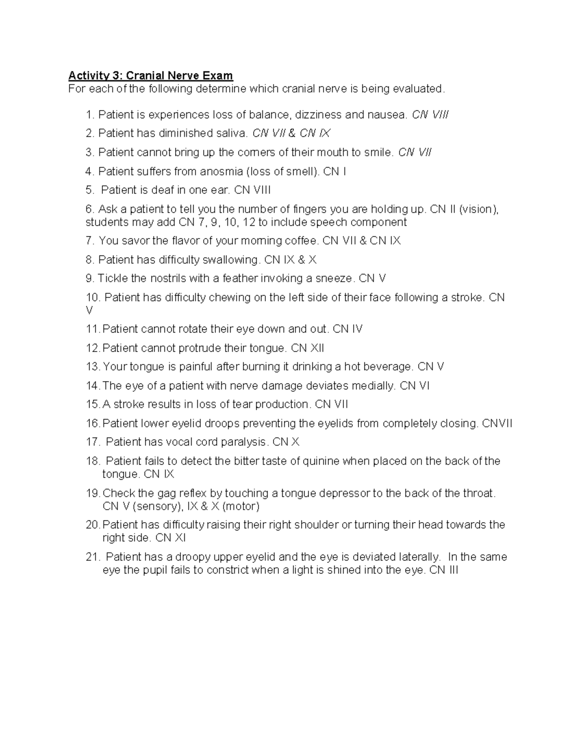 Lab 6 -Activity 3 Answers - Activity 3: Cranial Nerve Exam For each of ...
