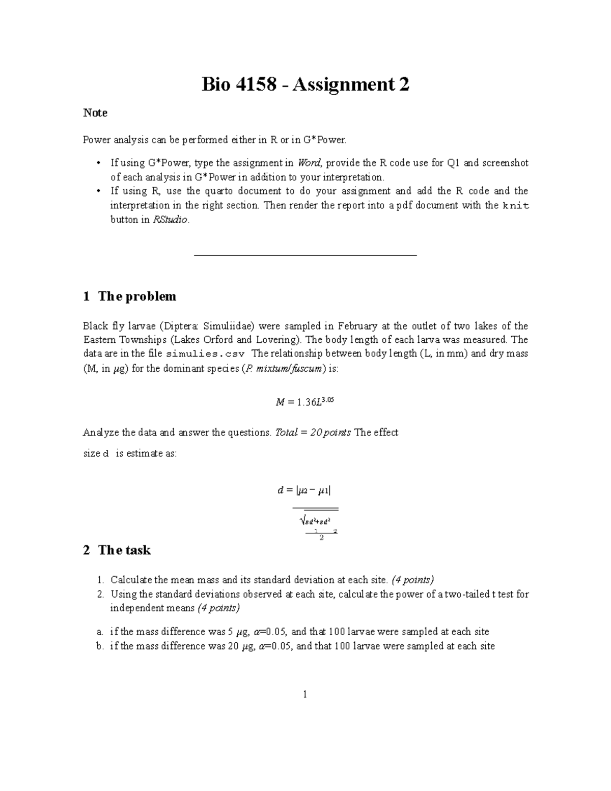 Assignment 2 biostats - Bio 4158 - Assignment 2 Note Power analysis can be performed either in R ...