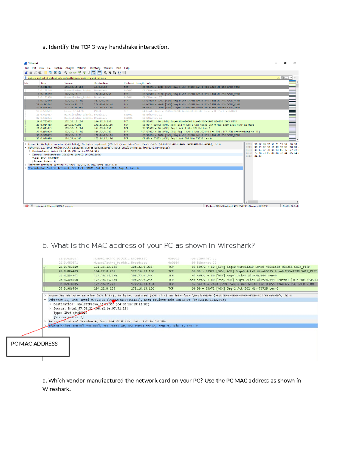 Assignment Unit 4 - a. Identify the TCP 3-way handshake interaction. b. What is the MAC address ...