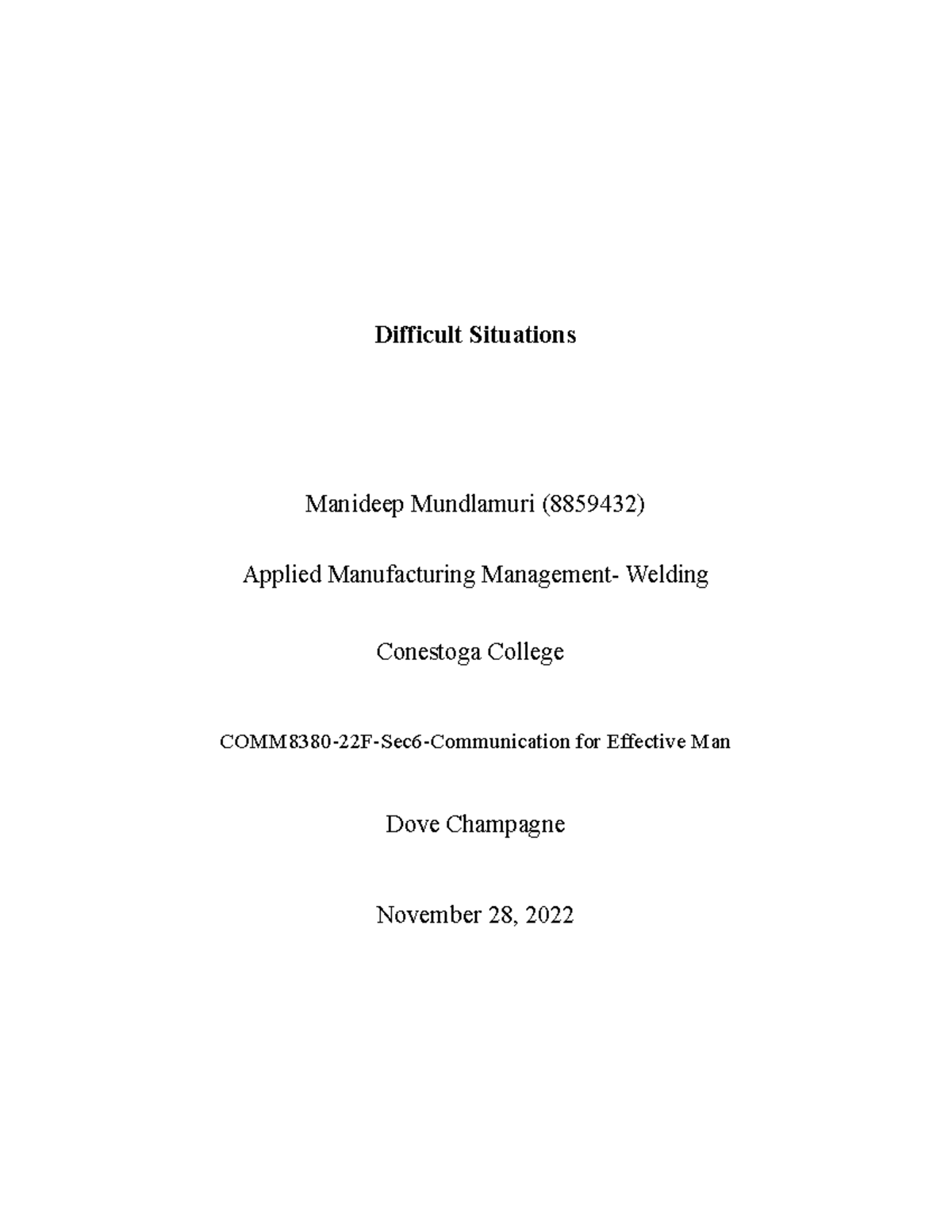 Difficult Situations assignment 7432 - Difficult Situations Manideep Mundlamuri (8859432 ...