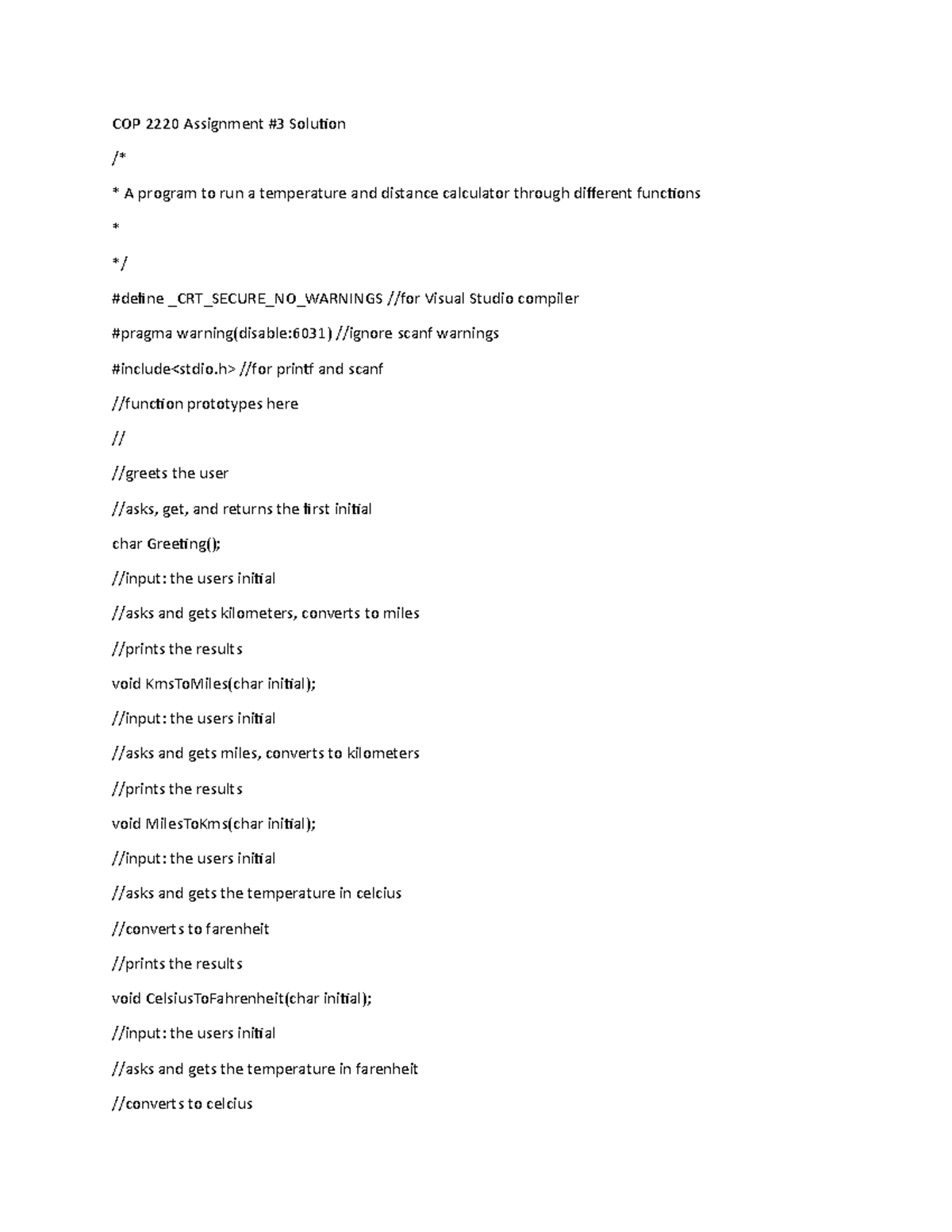 COP 2220 Assignment 3 Functions Solution - COP 2220 Assignment #3 Solution /* A program to run a ...