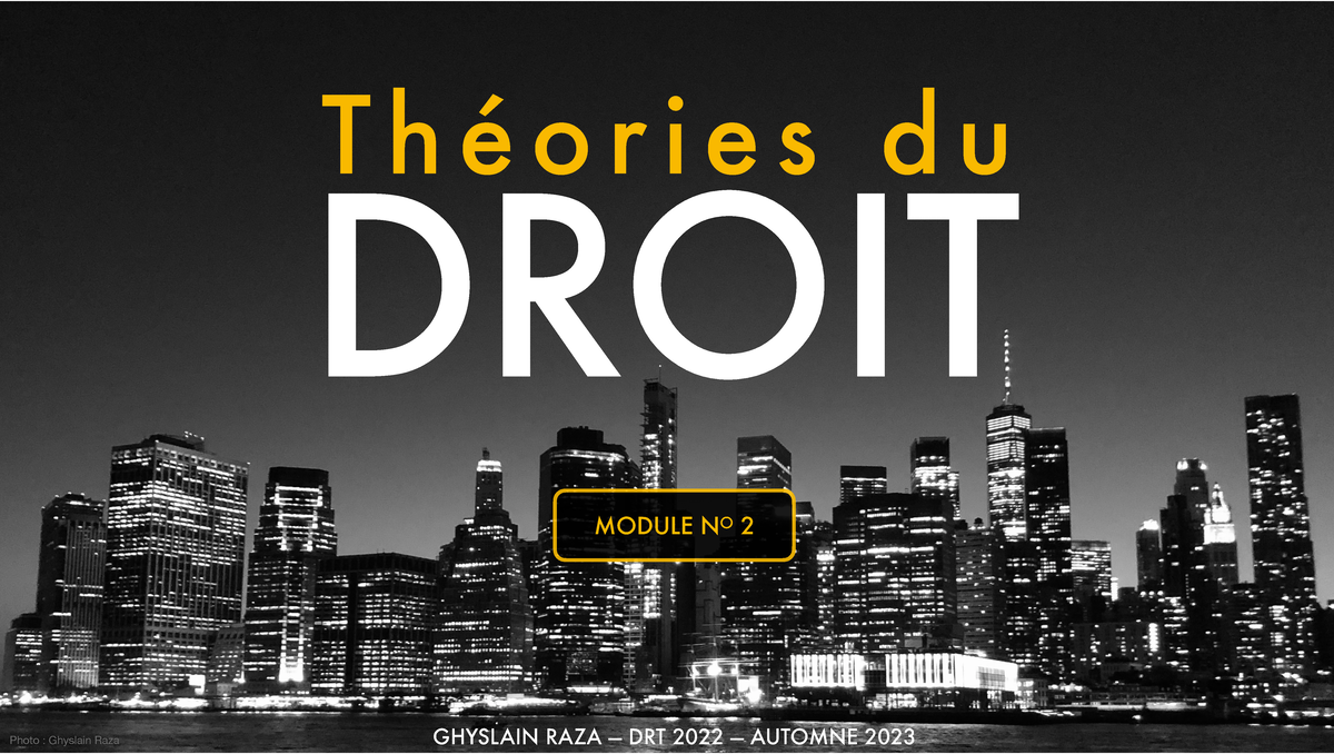 Module 2 (2e partie) - ndc - DROIT T h é o r i e s d u Photo : Ghyslain ...
