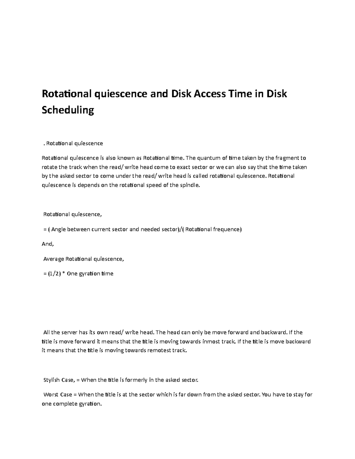 Rotational quiescence and Disk Access Time in Disk Scheduling - Rotational quiescence Rotational ...