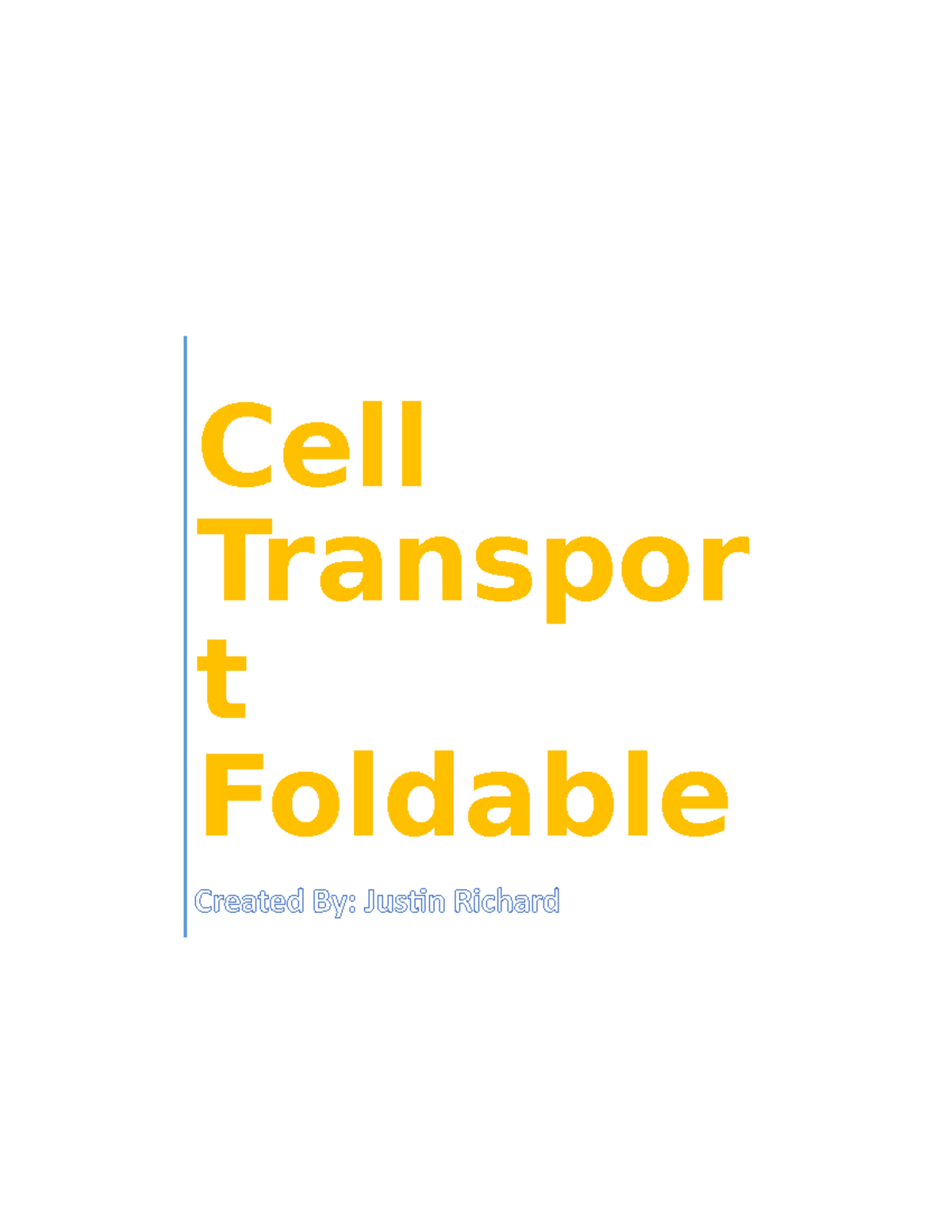 Cell Transport Foldable-1 - Cell Transpor t Foldable Created By: Justin ...
