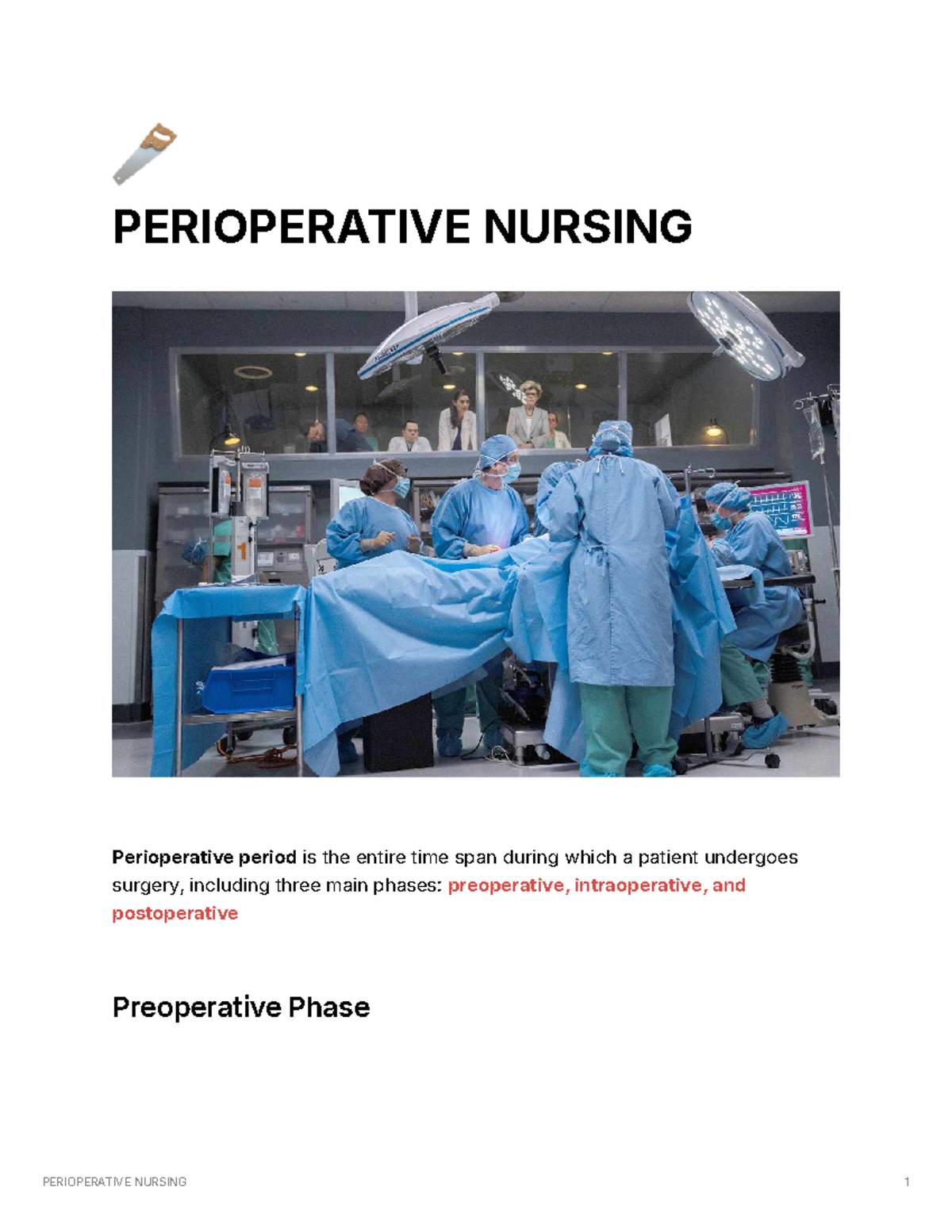 Periop - Medsurg - 🪚 PERIOPERATIVE NURSING Perioperative period is the ...