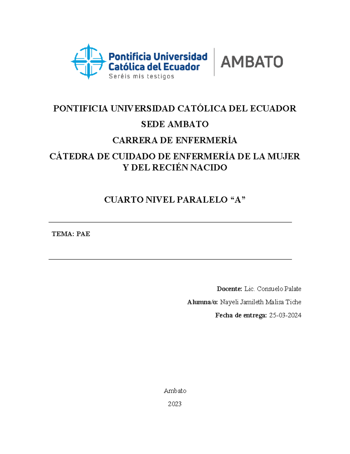 PAE 25-3-2024 - PAE - PONTIFICIA UNIVERSIDAD CATÓLICA DEL ECUADOR SEDE ...