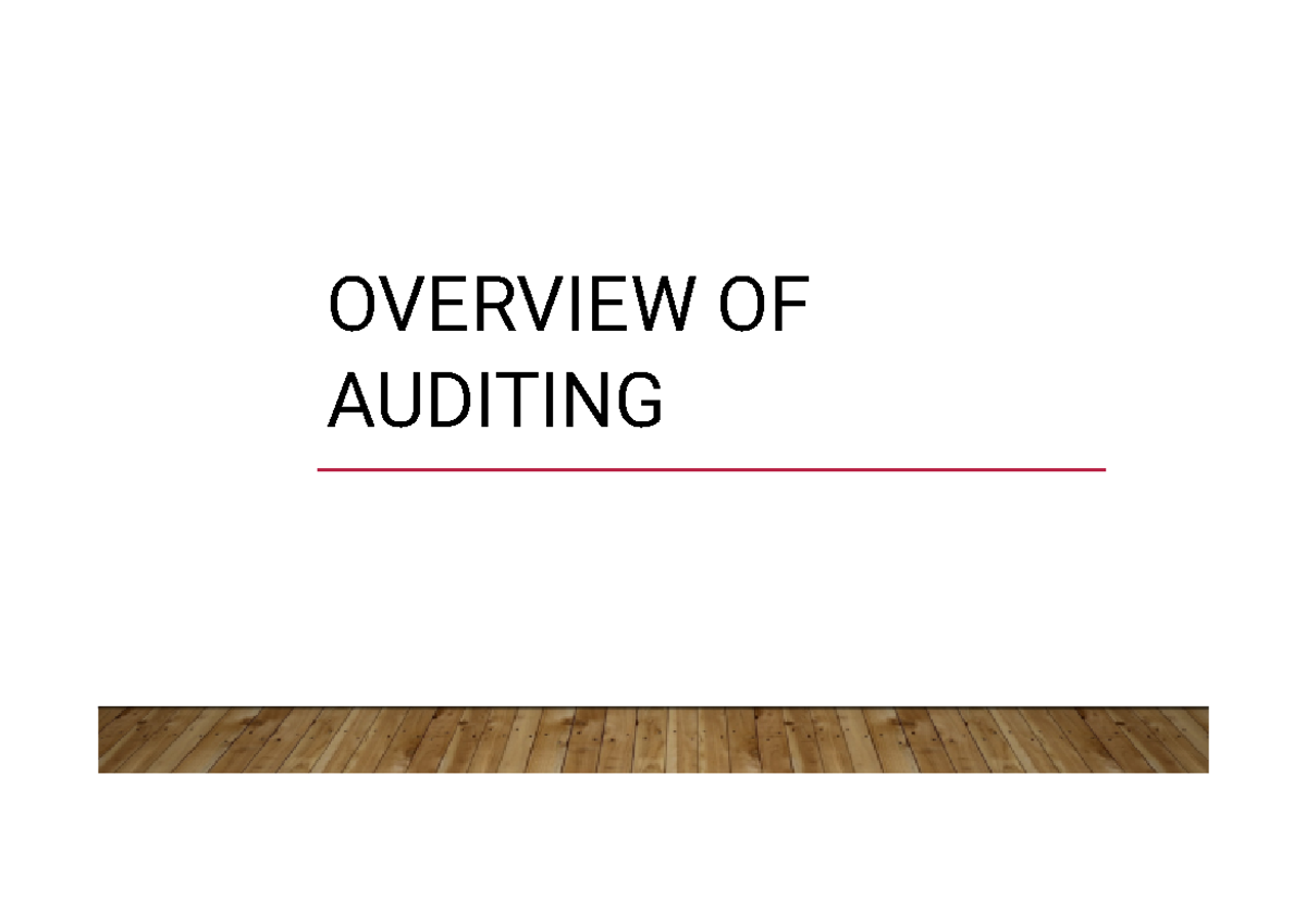Overview of Auditing - OVERVIEW OF AUDITING REGULATORY AND PROFESSIONAL ORGANIZATIONS ...