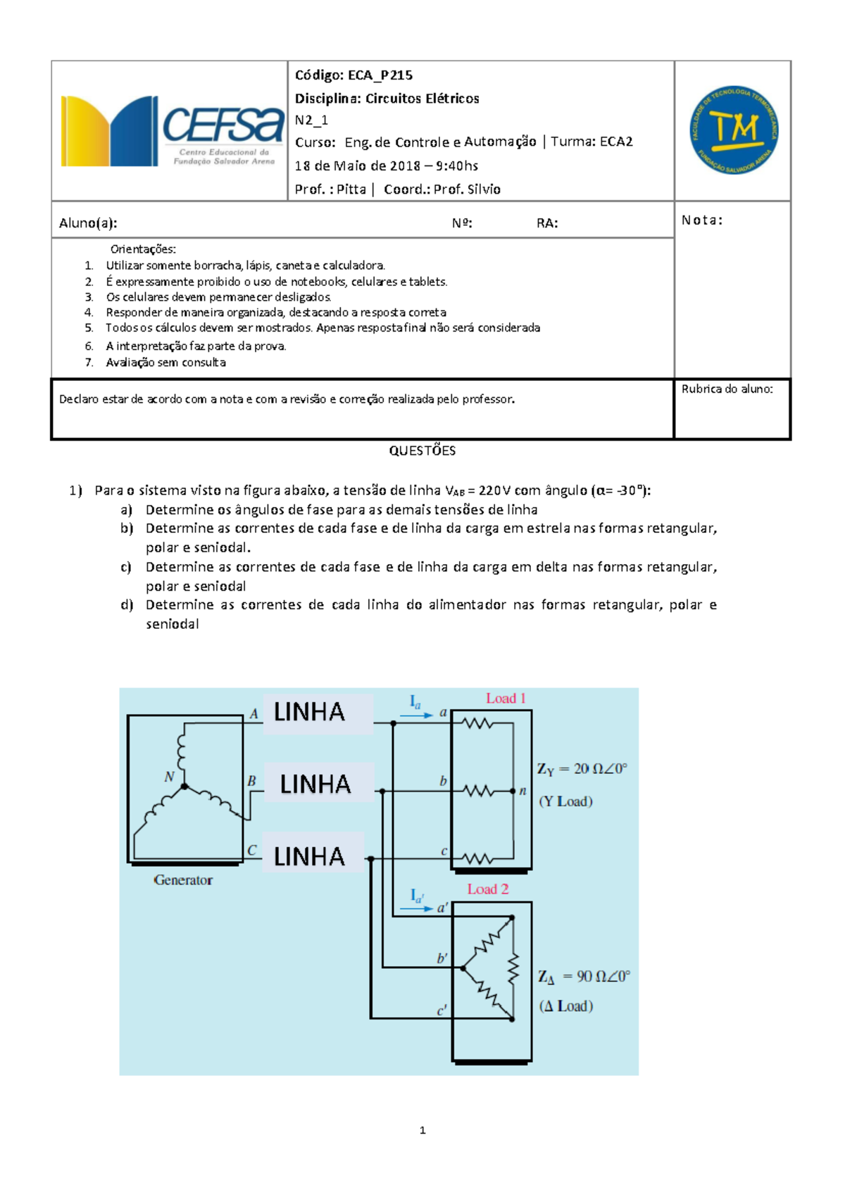 prova de circuito - Warning: TT: undefined function: 32 Warning: TT: undefined function: 32 1 ...
