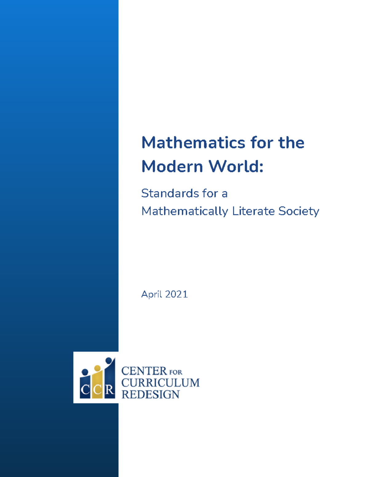 Mathematics for the Modern World - of Los Andes), Janet Slesinski (CCR ...