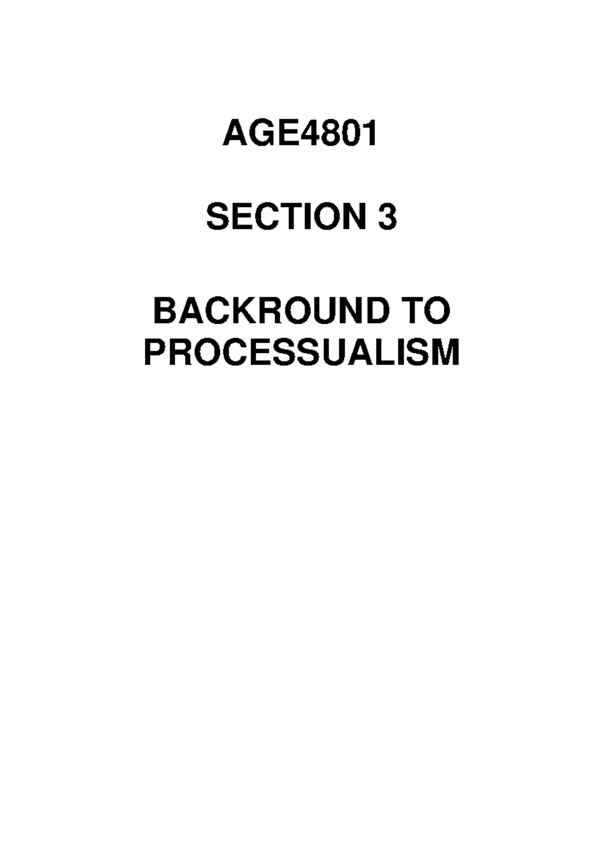 3 AGE4801 Processualism Background Notes - AGE SECTION 3 BACKROUND TO ...