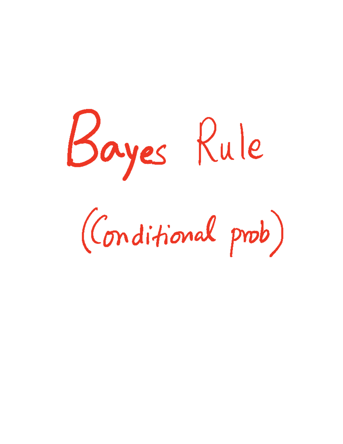 0908 chapter 3 conditional prob - Bayes Rule Conditional prob Bayes ...