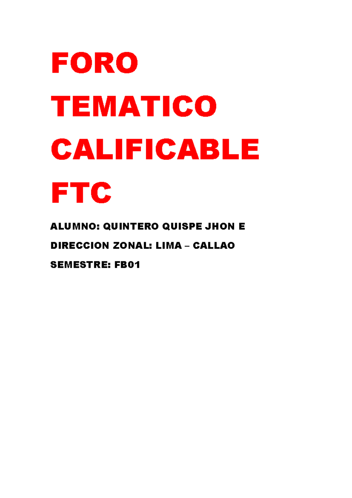 FORO Tematico Calificable FTC - FORO TEMATICO CALIFICABLE FTC ALUMNO ...