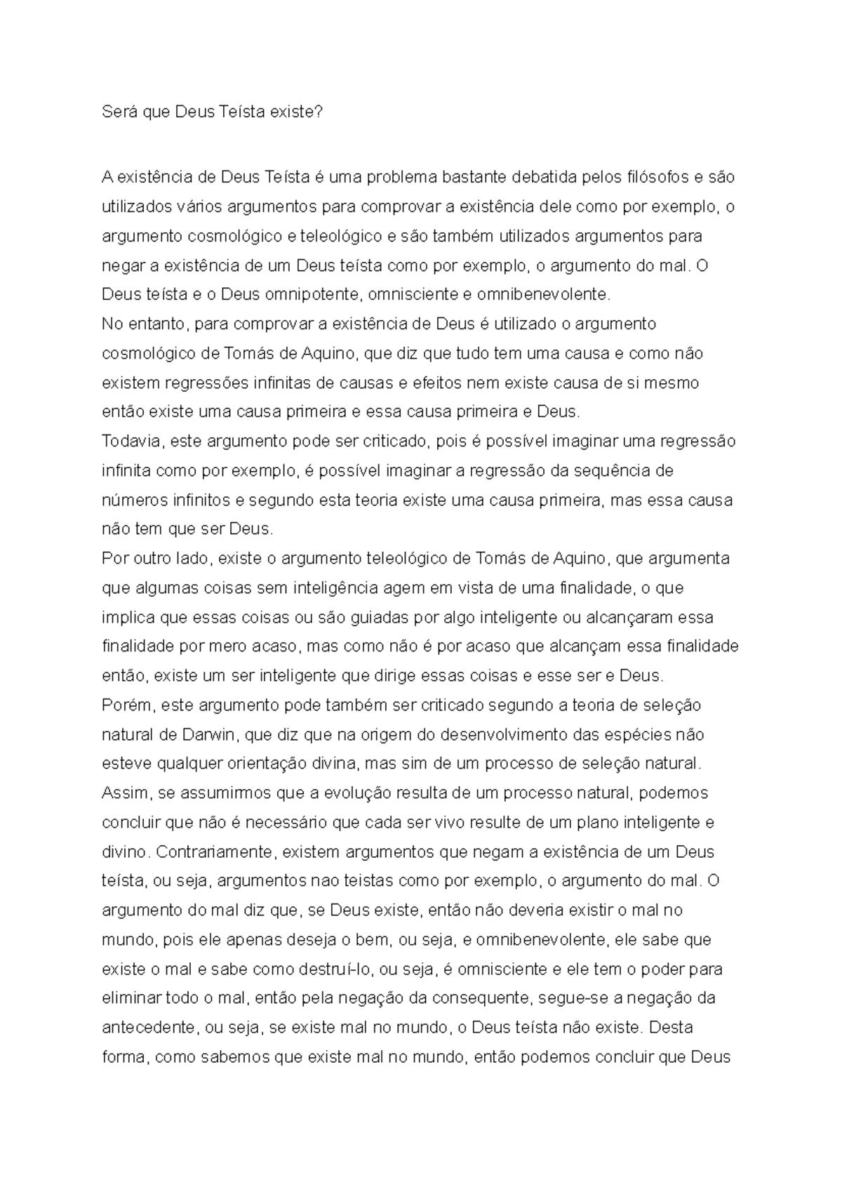 Sera que deus teista existe? - Será que Deus Teísta existe? A ...