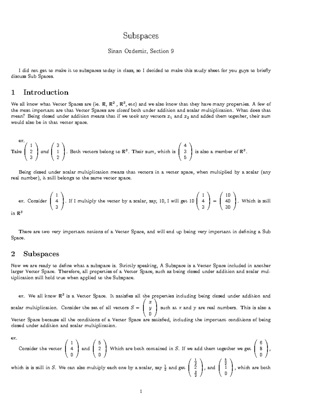 Subspace - Subspaces Sinan Ozdemir, Section 9 I did not get to make it ...