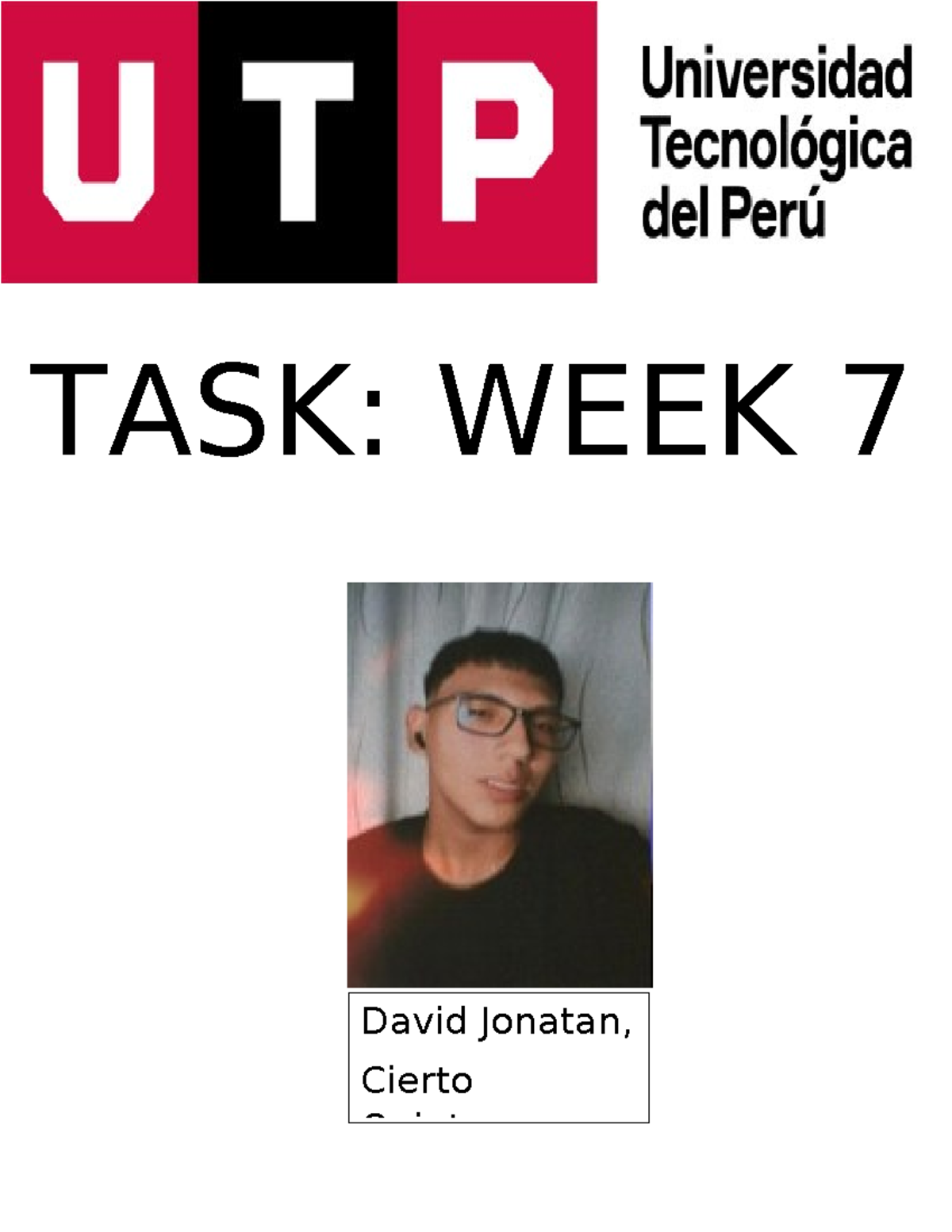 Task week 7 - Ingles I - TASK: WEEK 7 David Jonatan, Cierto Quintana - Studocu