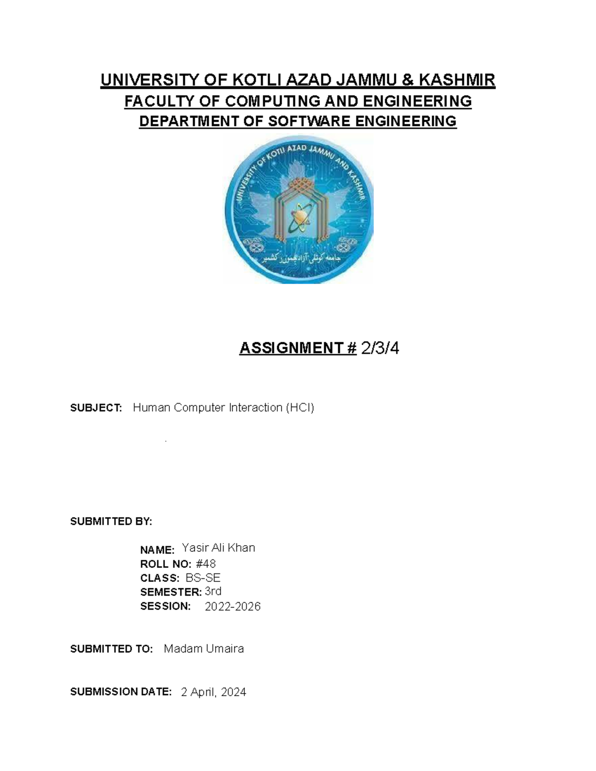 Human Computer Interaction - Assignment - UNIVERSITY OF KOTLI AZAD JAMMU & KASHMIR FACULTY OF ...