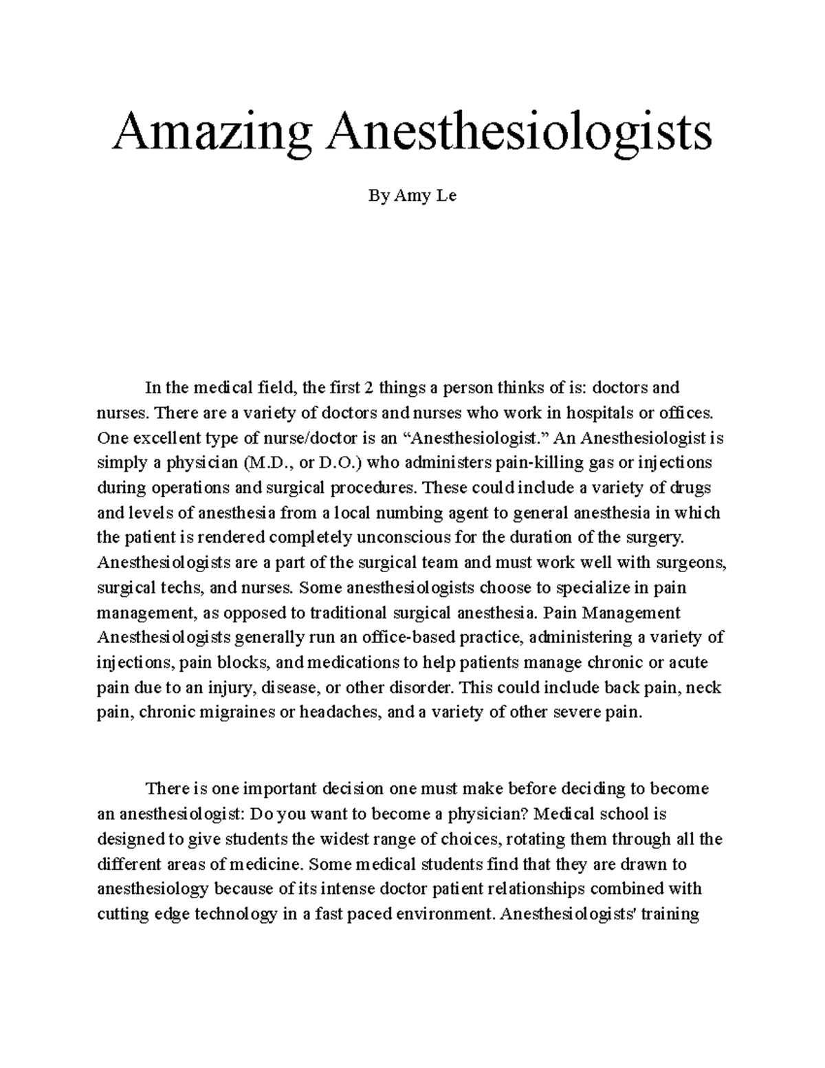 Amazing Anesthesiologists - There are a variety of doctors and nurses ...