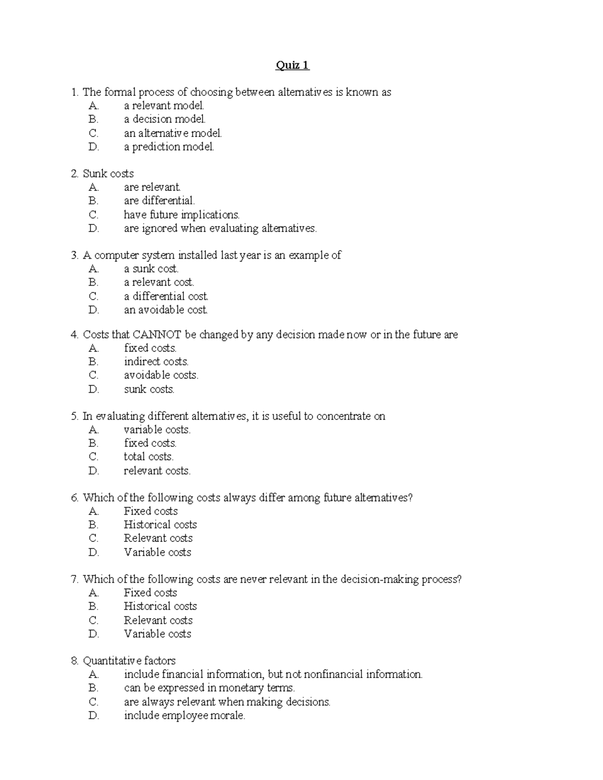 Quiz 1 - CRM - Quiz 1 The formal process of choosing between ...