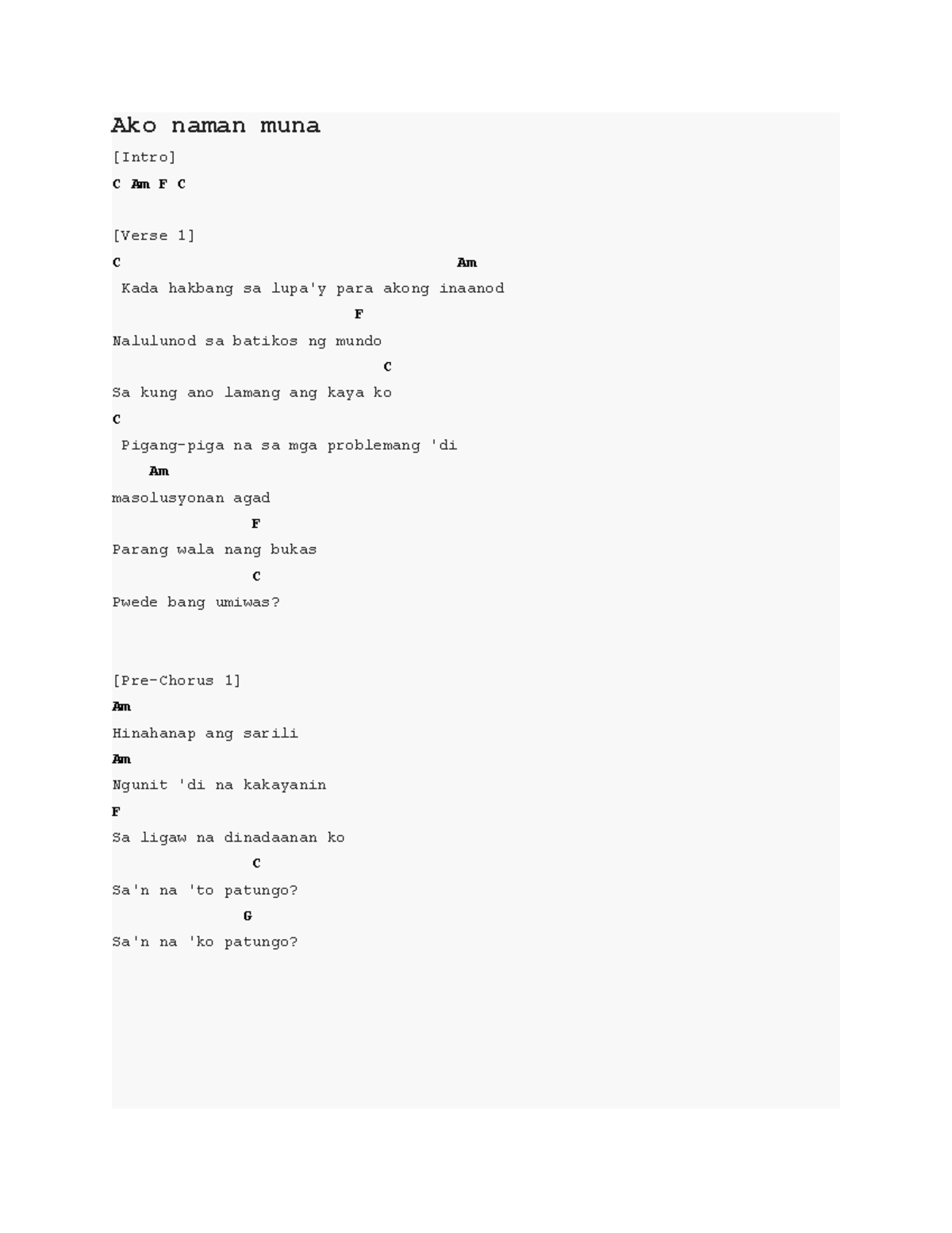 Lyrics-1 - important to know - Ako naman muna [Intro] C Am F C [Verse 1 ...