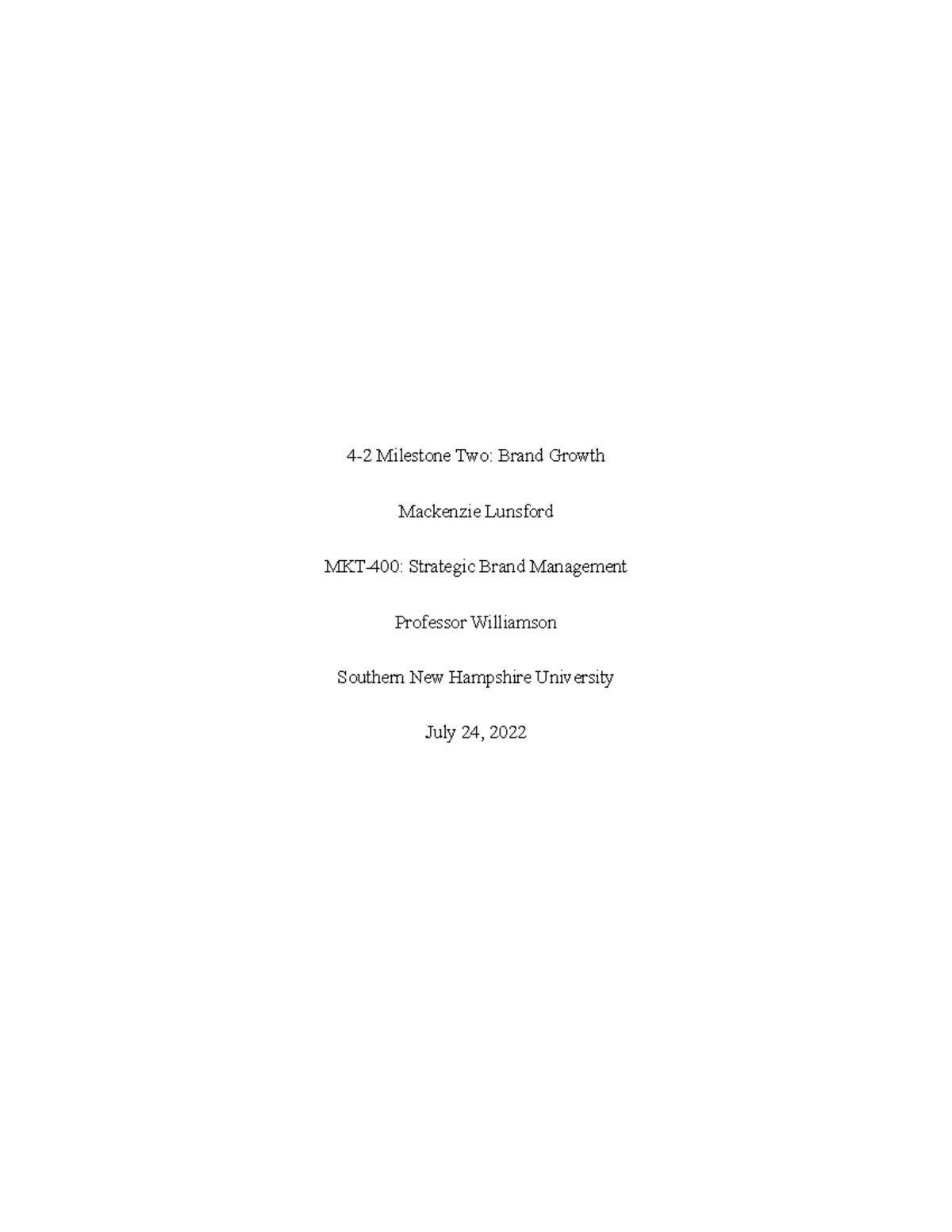MKT 400 Milestone Two - Milestone Two: Brand Growth Mackenzie Lunsford ...