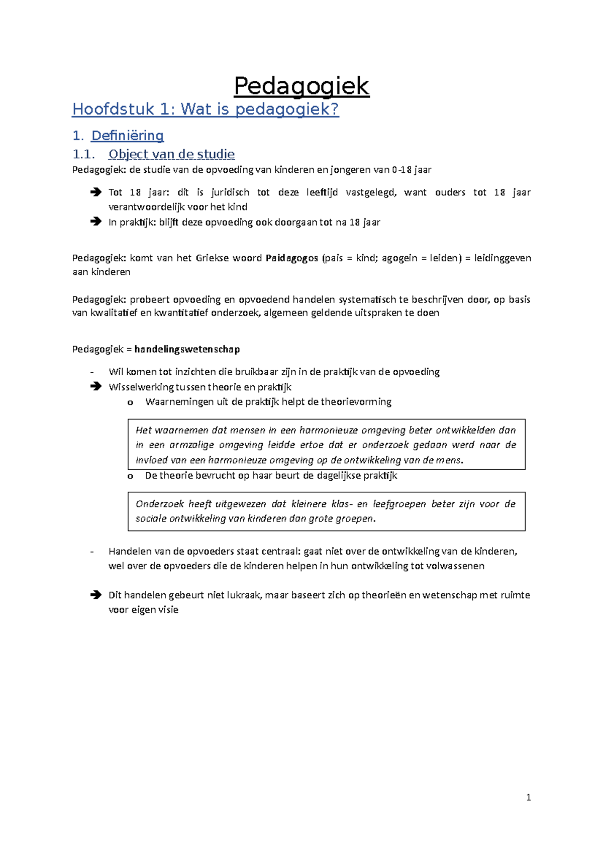 Samenvatting Pedagogiek orthopedagogie (2021-2022) - Pedagogiek Hoofdstuk 1: Wat is pedagogiek ...