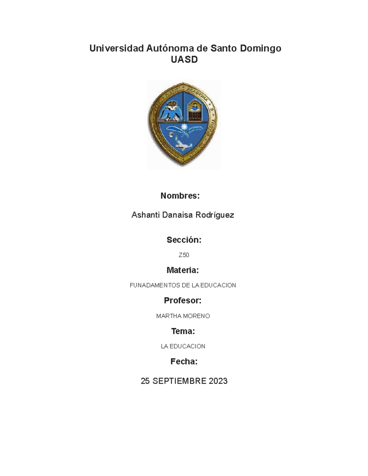 LA Educacion - Universidad Autónoma de Santo Domingo UASD Nombres ...