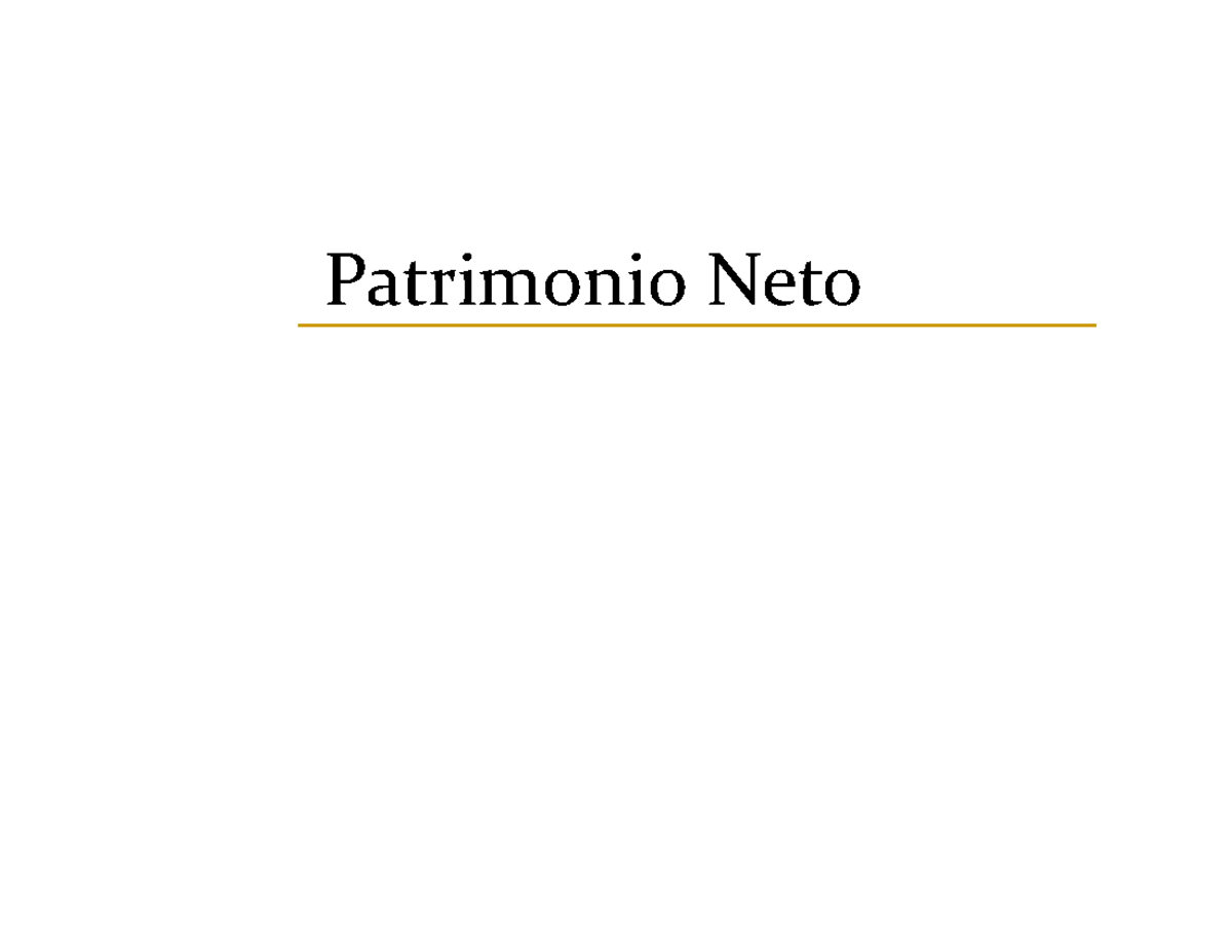 Patrimonio neto - Patrimonio Neto Se define como la diferencia entre el ...