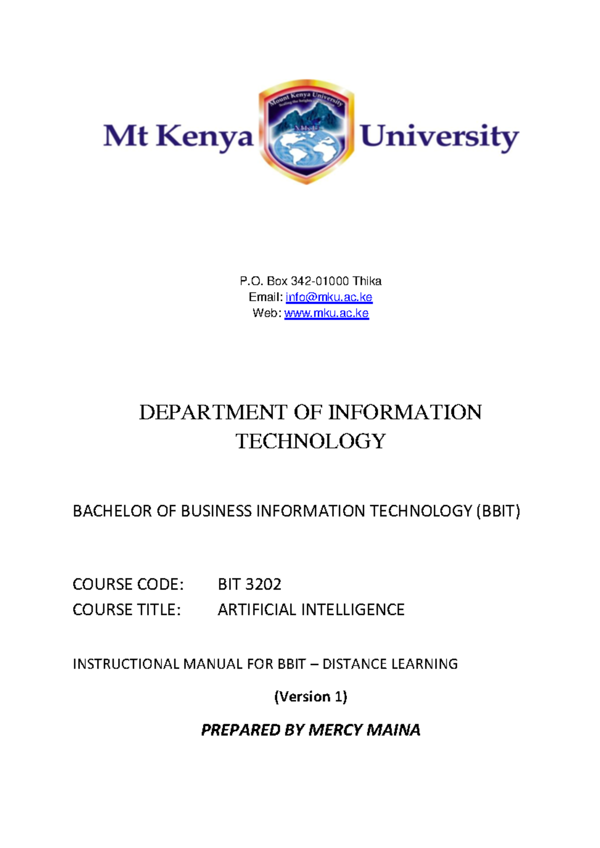 BIT 3202 Artificial inteligence - P. Box 342-01000 Thika Email: info@mku.ac Web: mku.ac ...