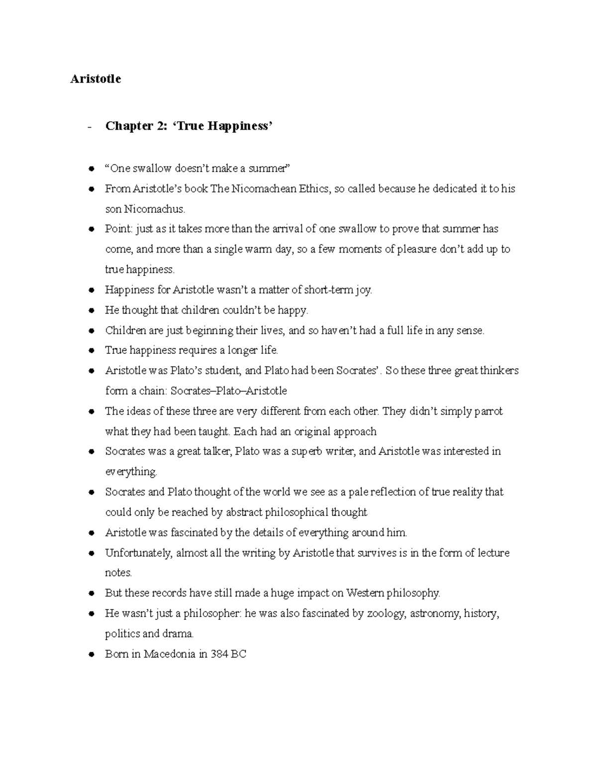 Aristotle notes - Aristotle - Chapter 2: 8True Happiness
