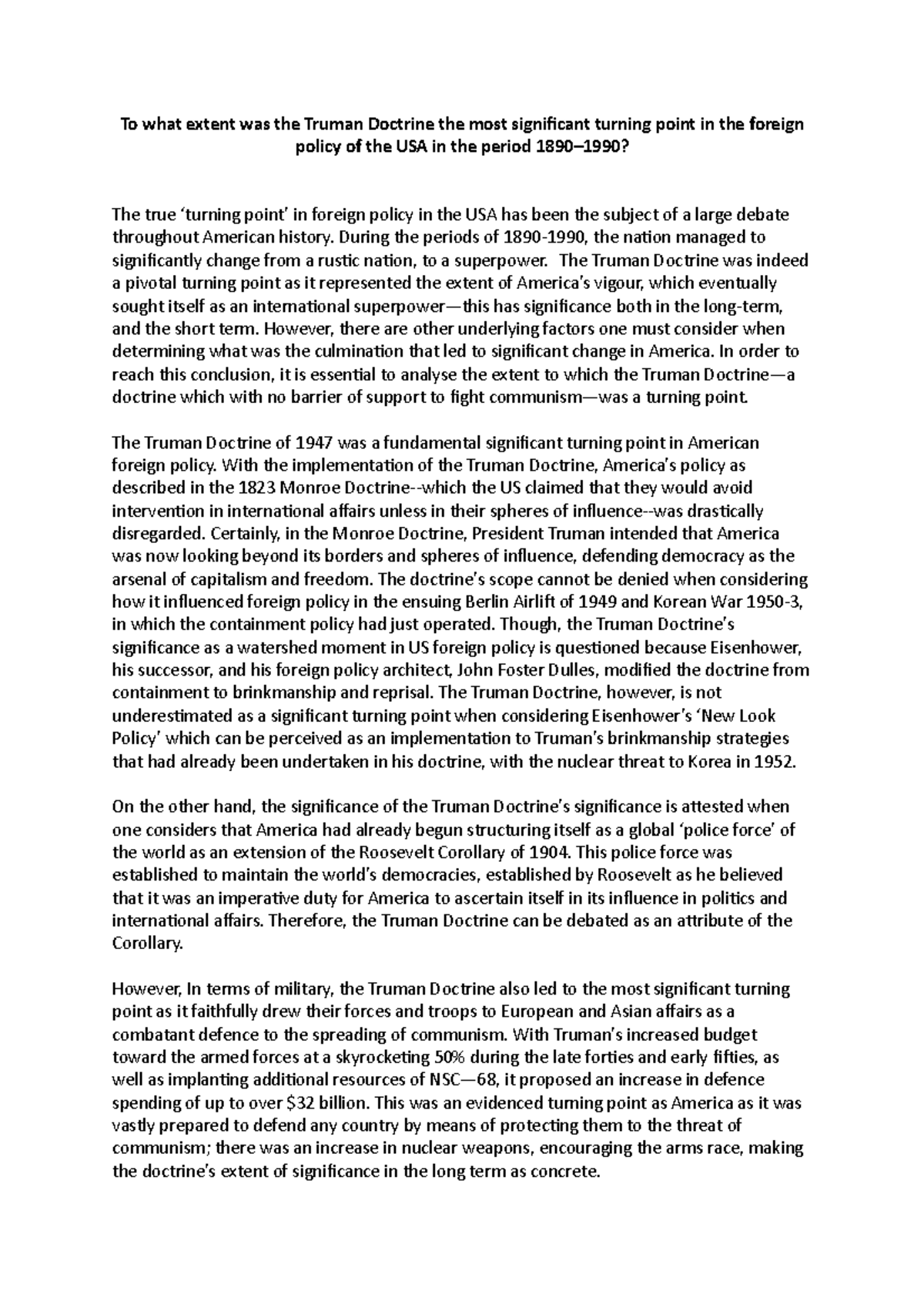 To what extent was the Truman Doctrine the most significant turning ...