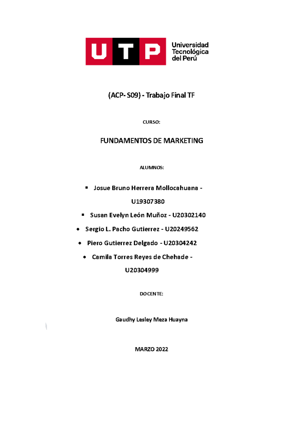 Trabajo Grupal Final MKT fundamentos de marketing - (ACP- S09) - Trabajo Final TF CURSO ...