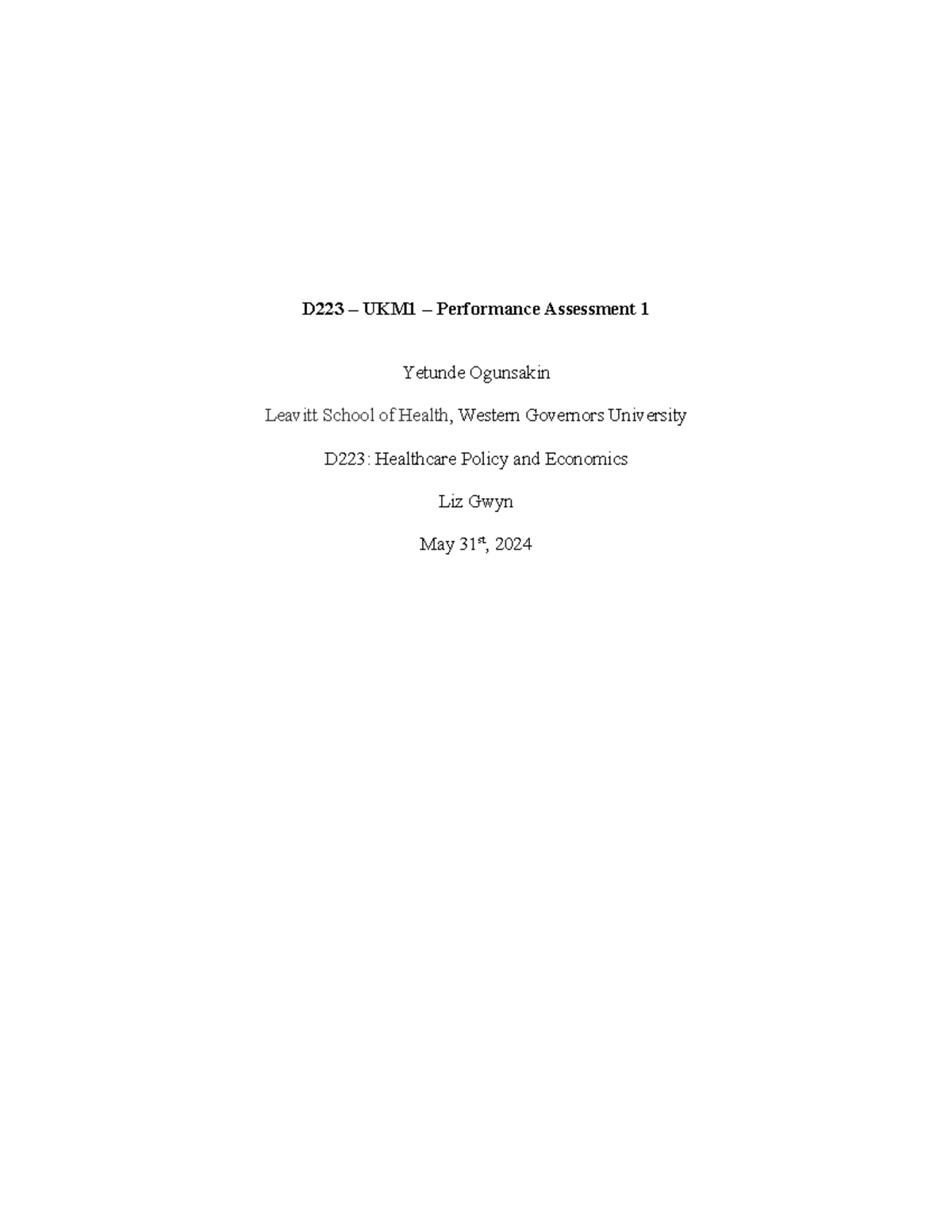 Health policy 1 task docx - D223 – UKM1 – Performance Assessment 1 ...