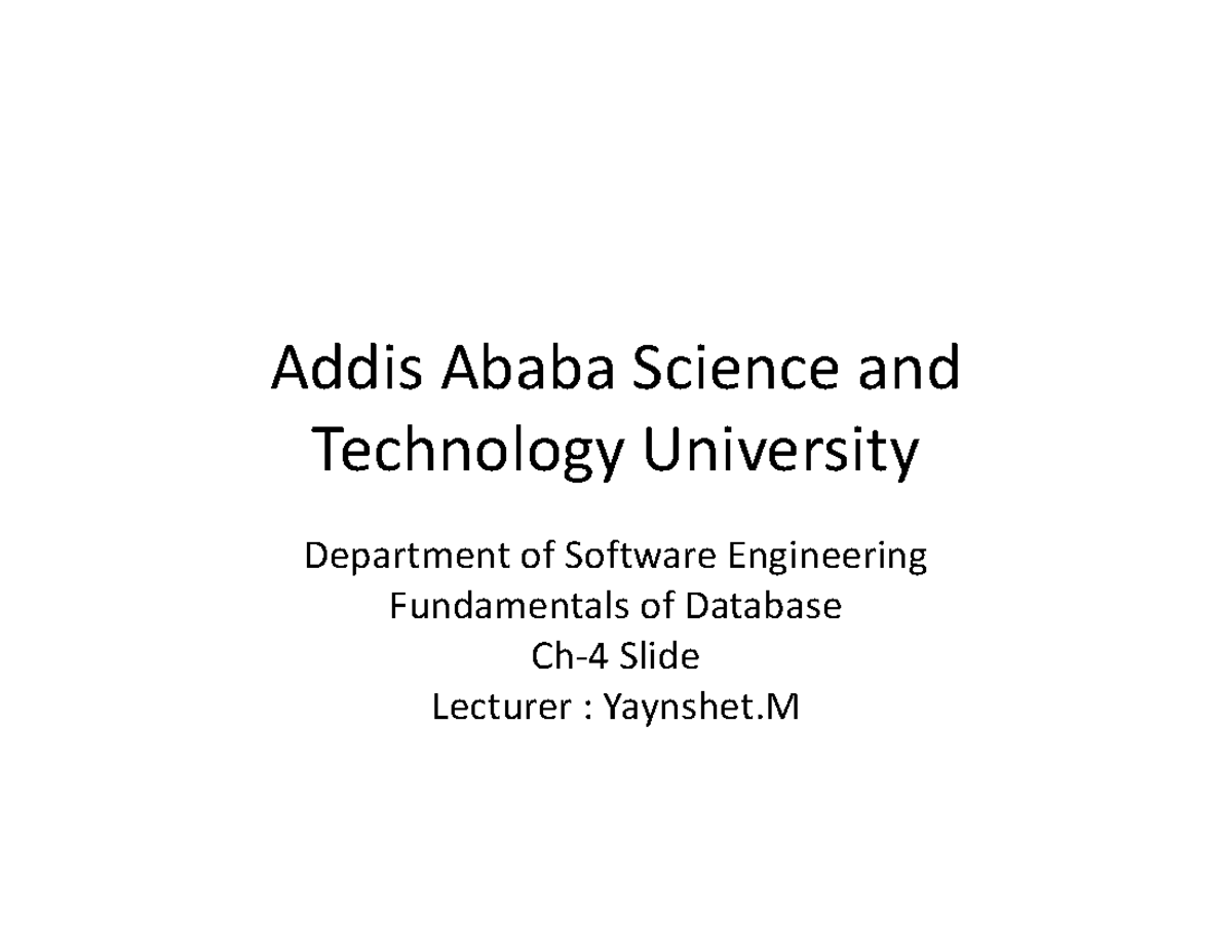 Chapter 4 - this is data base lecture note - Addis Ababa Science and Technology University - Studocu