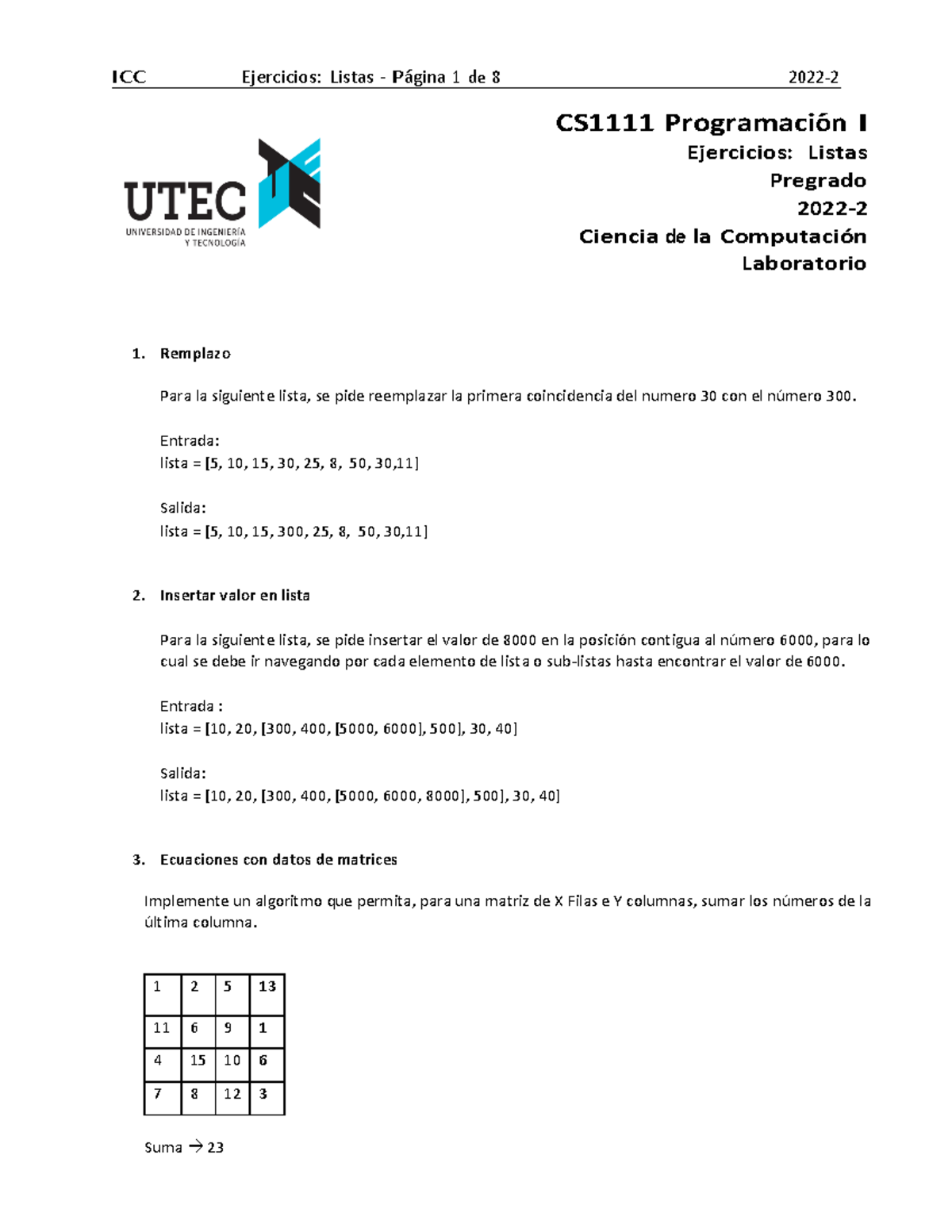 2022 2 Prog 1 Ejercicios Semana 8 Listas - CS1111 Programaci ¥on I ...