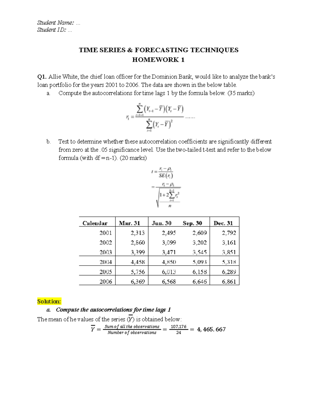 [TS] HW1 Solution - TS HW1 - Student ID: ... TIME SERIES & FORECASTING TECHNIQUES HOMEWORK 1 Q1 ...