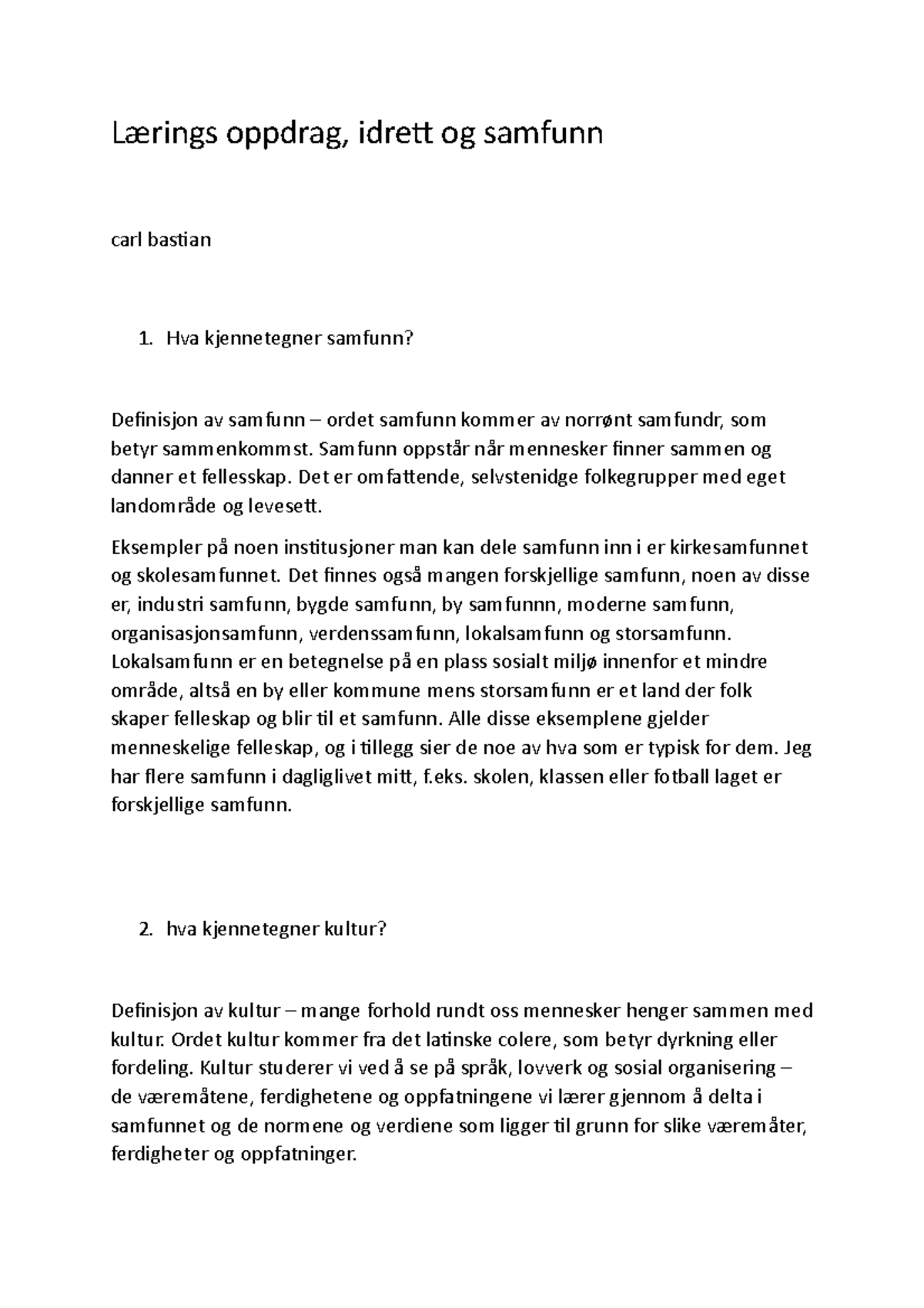 Læringsoppdrag, idrett og samfunn - Samfunn oppstår når mennesker ...
