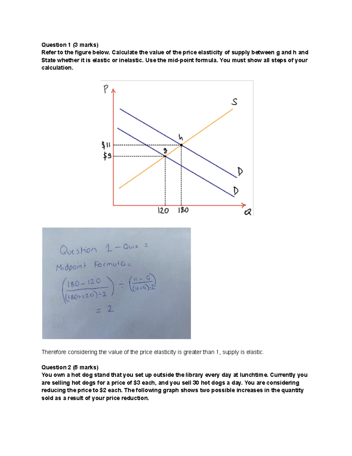 ECON100 - Assessment 1 - QUIZ 2 - Question 1 (3 marks) Refer to the figure below. Calculate the ...