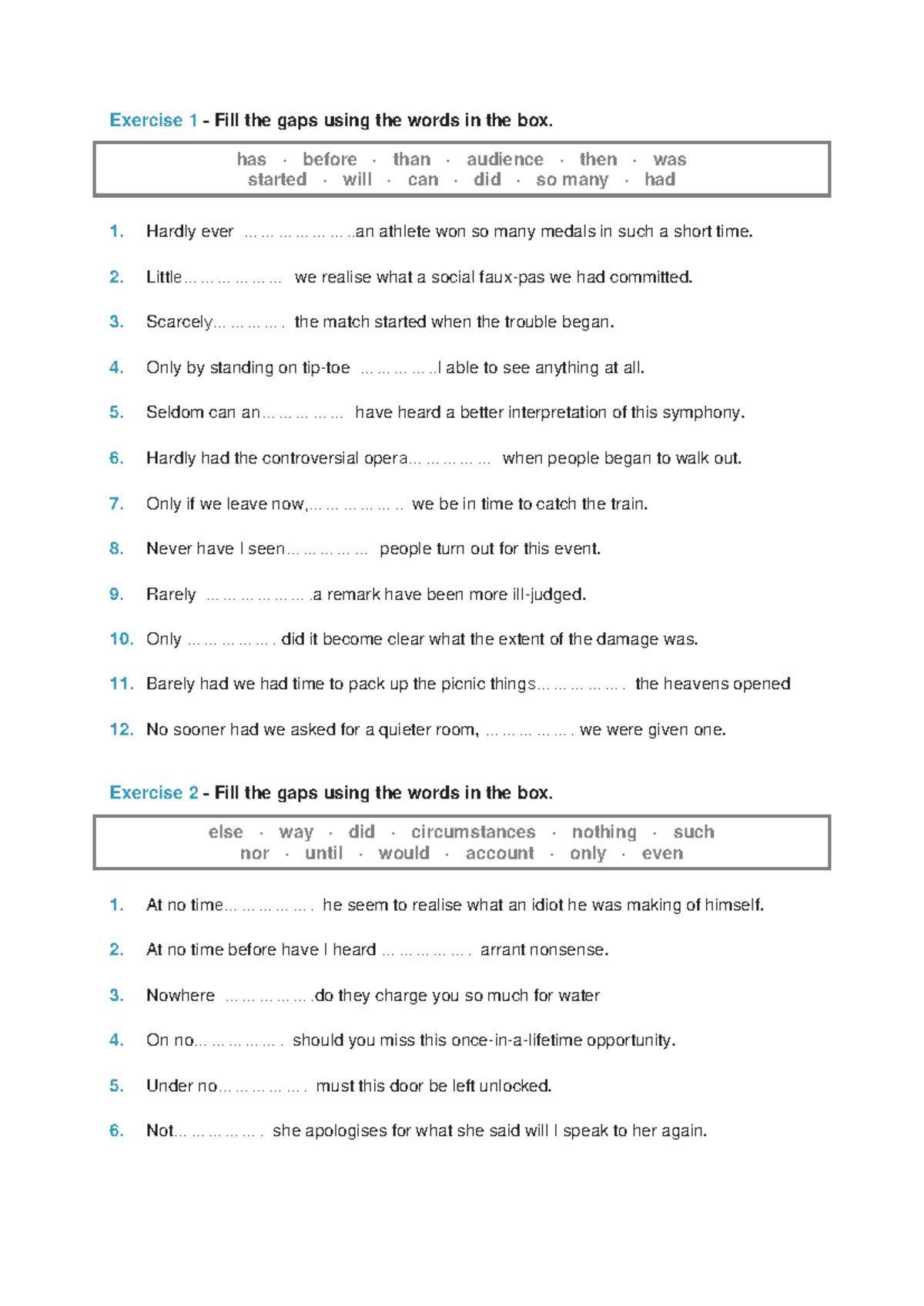 Inversion - Exercise 1 - Fill the gaps using the words in the box. has ...