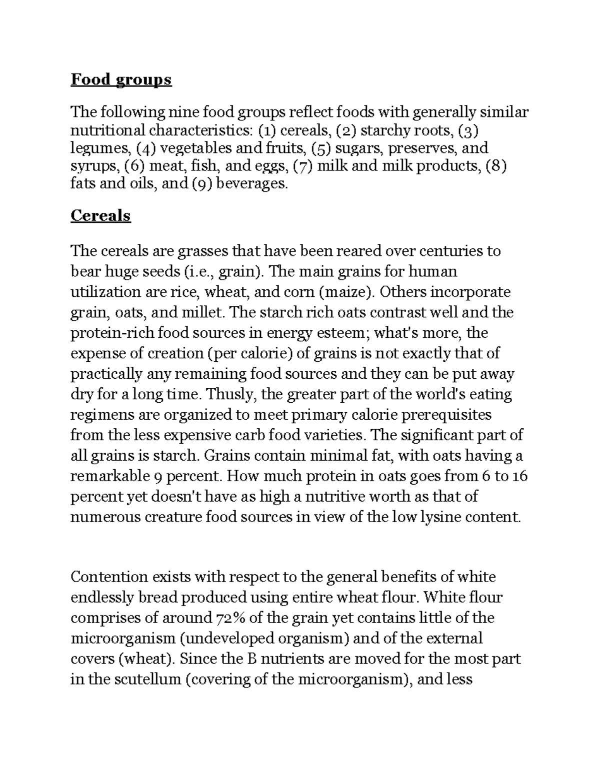 Food groups - Cereals The cereals are grasses that have been reared ...