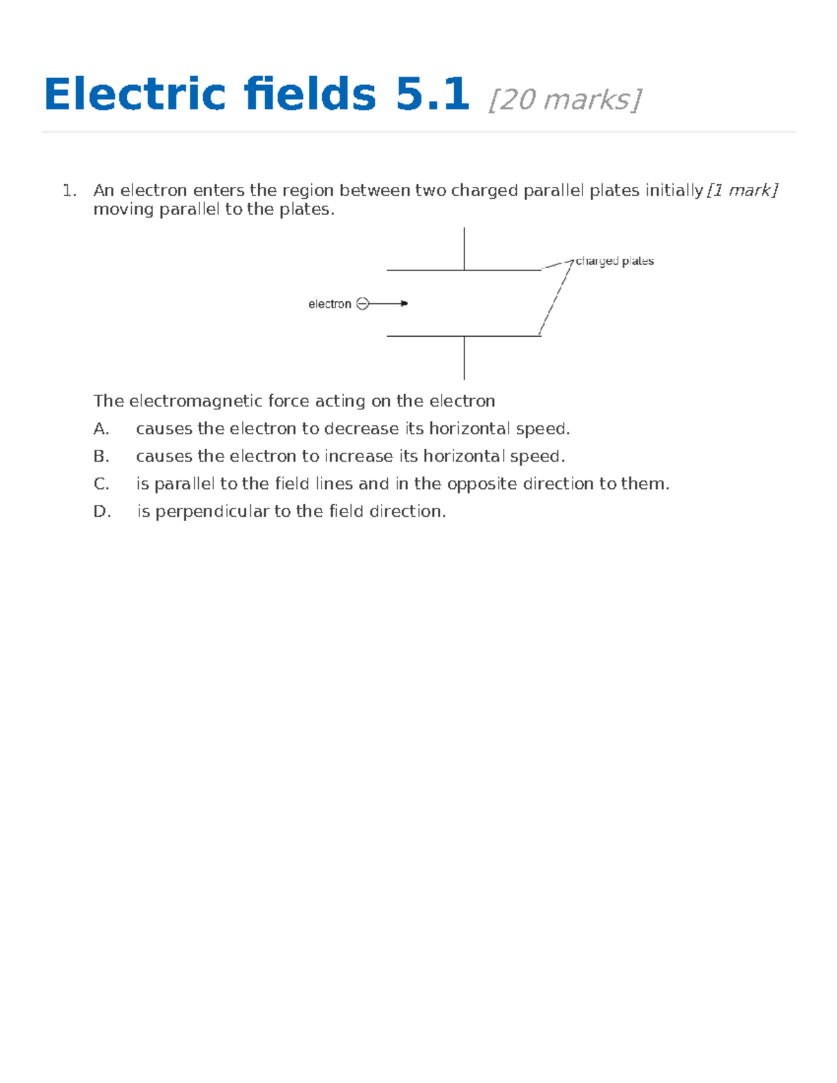 Electric fields 5.1 - practice sheet - Electric ûelds 5 [20 marks] An ...