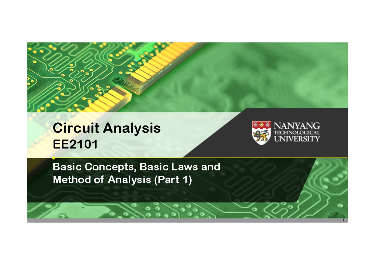 T1 Basic Concepts, Basic Laws and Method of Analysis (Part 1) - EE2001 ...