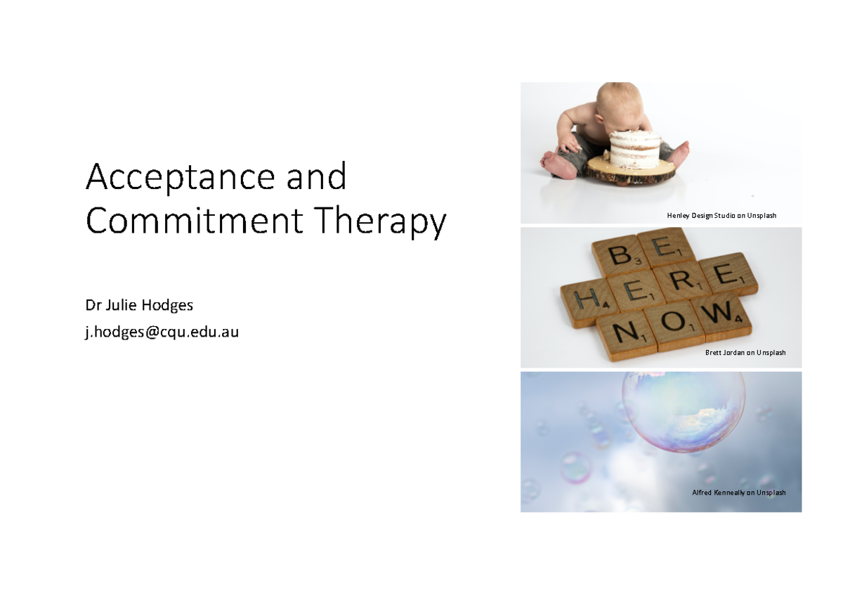 Lecture 6 ACT and Mindfulness Final. pptx - Acceptance and Commitment ...