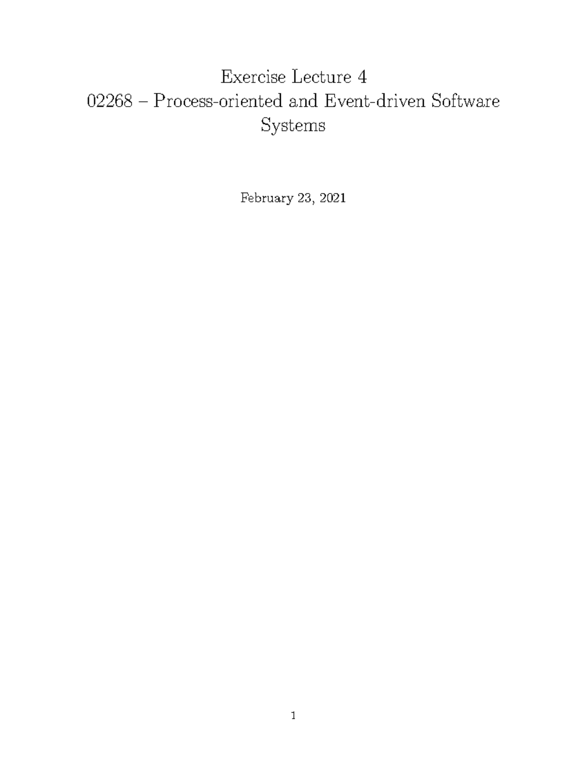 Process and Event driven systems assignmen 4 - Exercise Lecture 4 02268 – Process-oriented and ...
