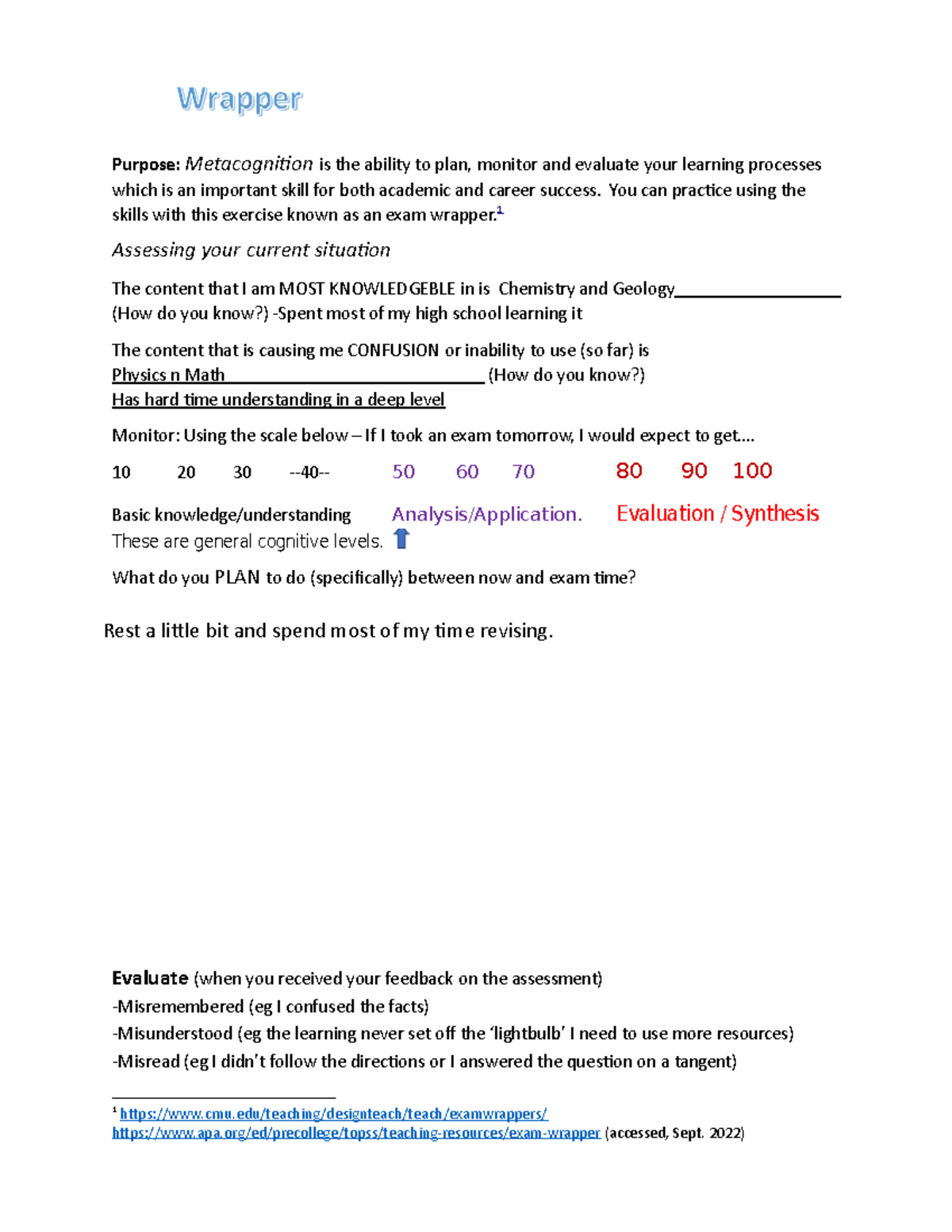 Exam Wrapper - Purpose: Metacognition is the ability to plan, monitor ...
