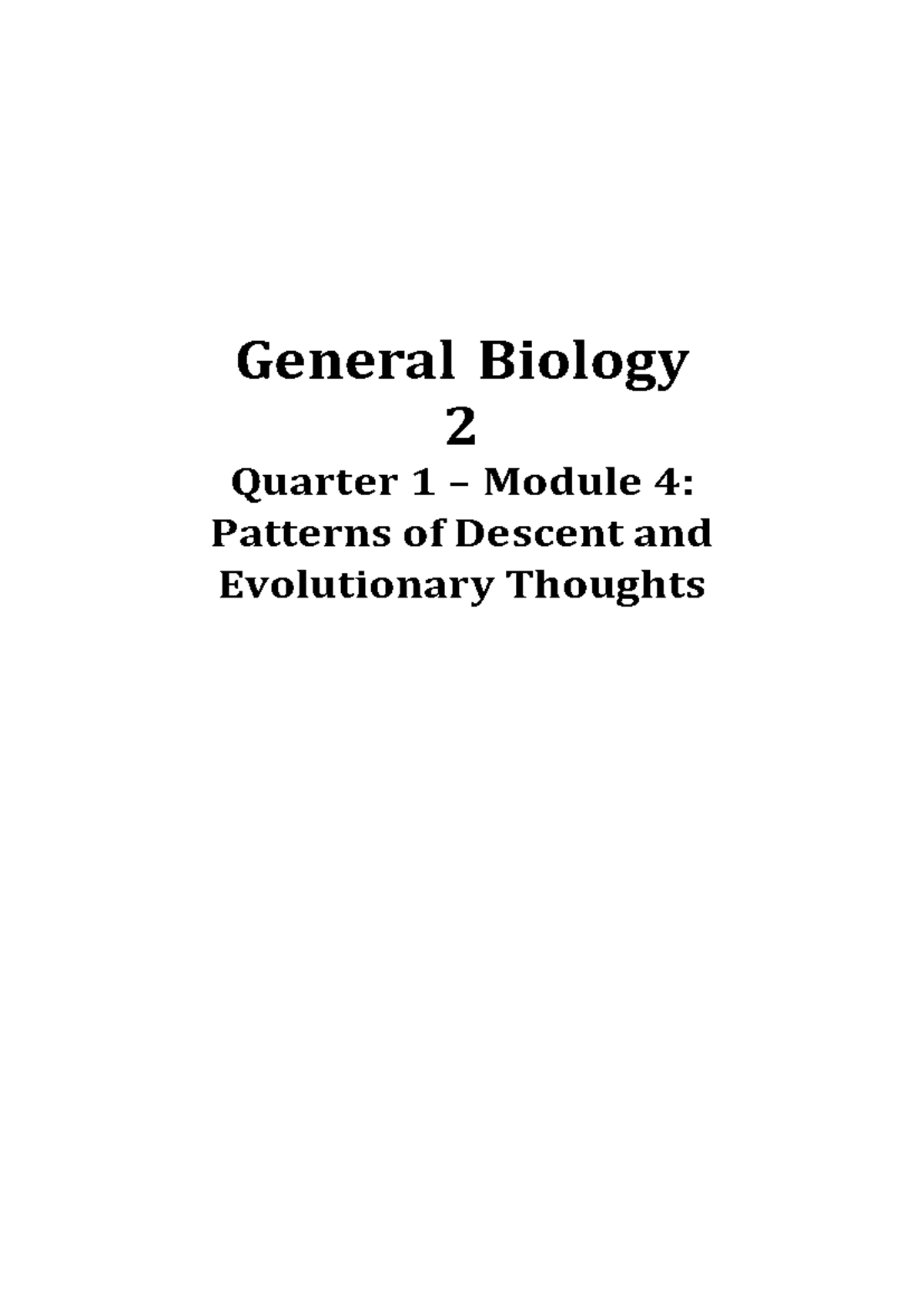 General Biology 2 - q1 - Module 4 - General Biology 2 Quarter 1 – Module 4: Patterns of Descent ...