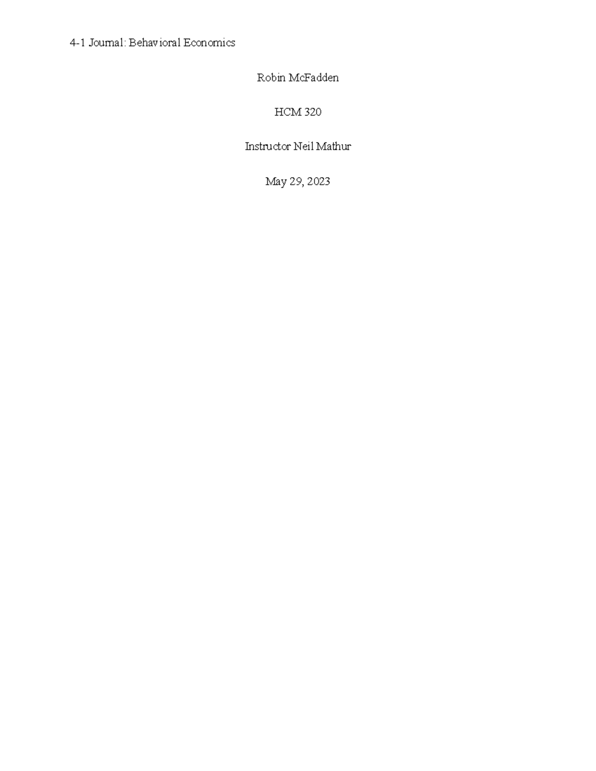 HCM 320 Journal 4-1 - 4-1 Journal: Behavioral Economics Robin McFadden ...