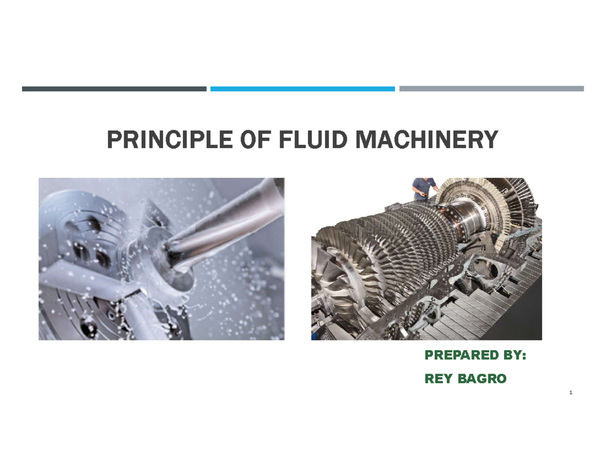 Introduction to Fluid MAchinery March 11,2023 - PRINCIPLE OF FLUID ...