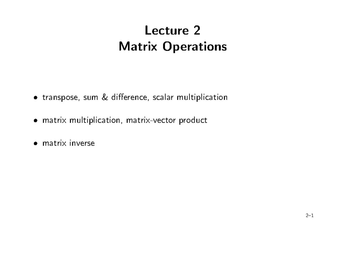 Matrix-primer-lect2 - Notes de cours 6 - Lecture 2 Matrix Operations ...